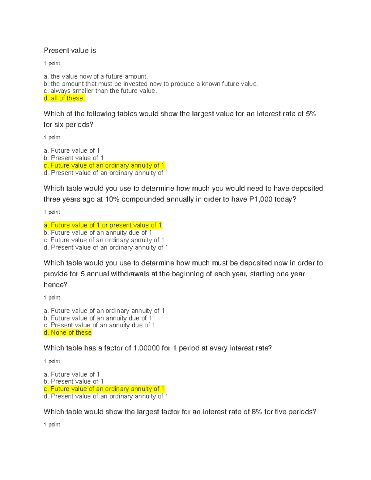 Practice Set 122 - Present value is 1 point a. the value now of a ...