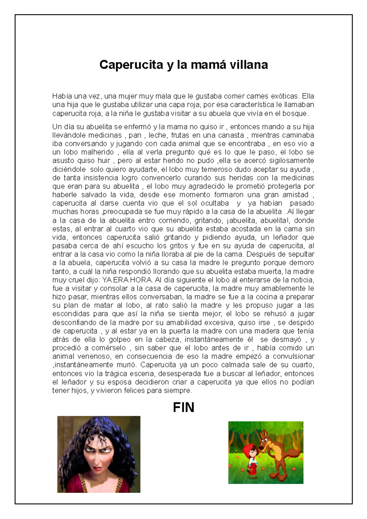 Caperucita ROJA - Caperucita y la mamá villana Había una vez, una mujer ...