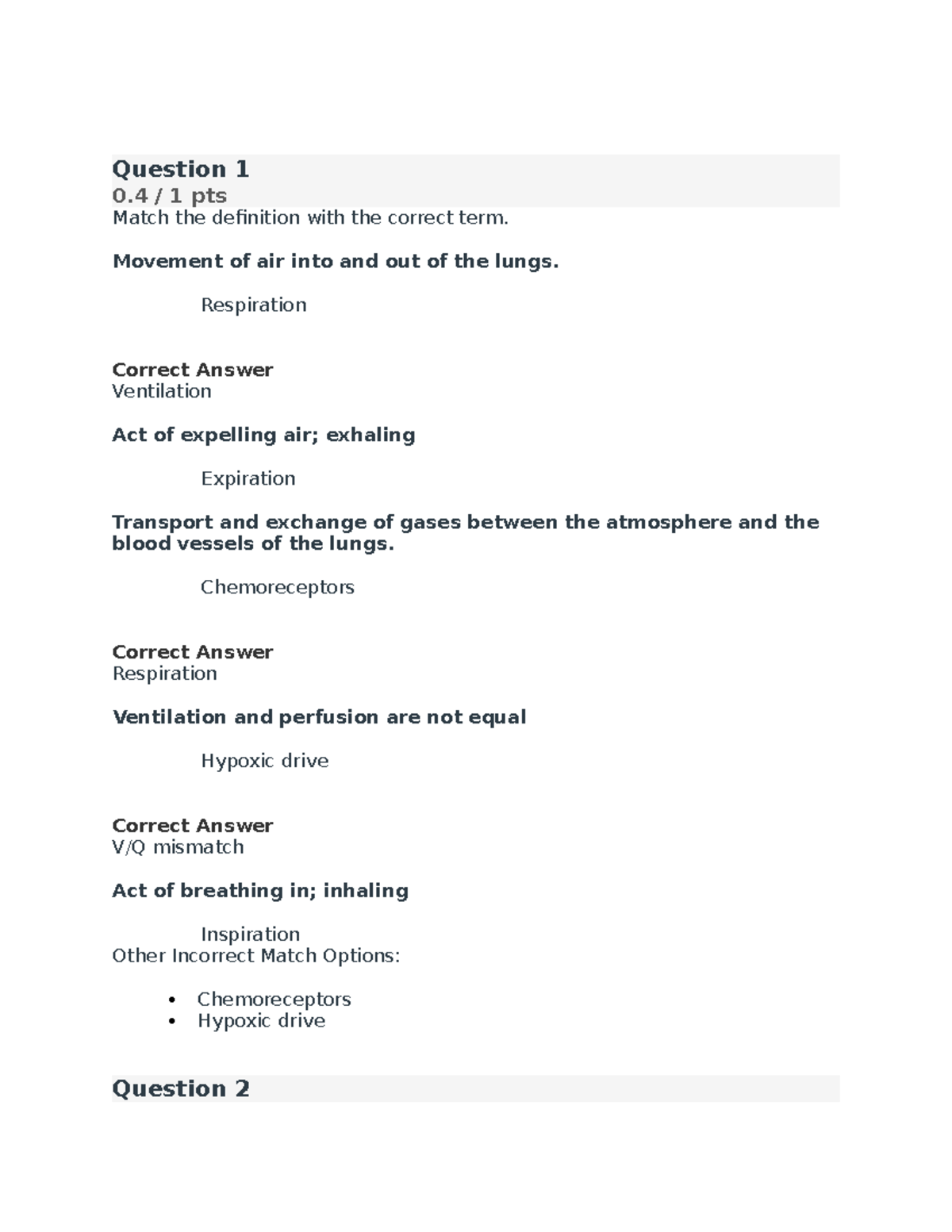 Chapter 16 - assignment - Question 1 0 / 1 pts Match the definition with the correct term. You ...