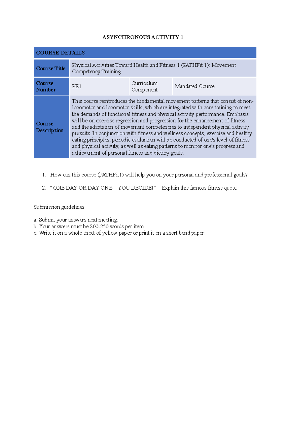 Asynchronous- Activity-1 - ASYNCHRONOUS ACTIVITY 1 COURSE DETAILS Course Title Physical ...