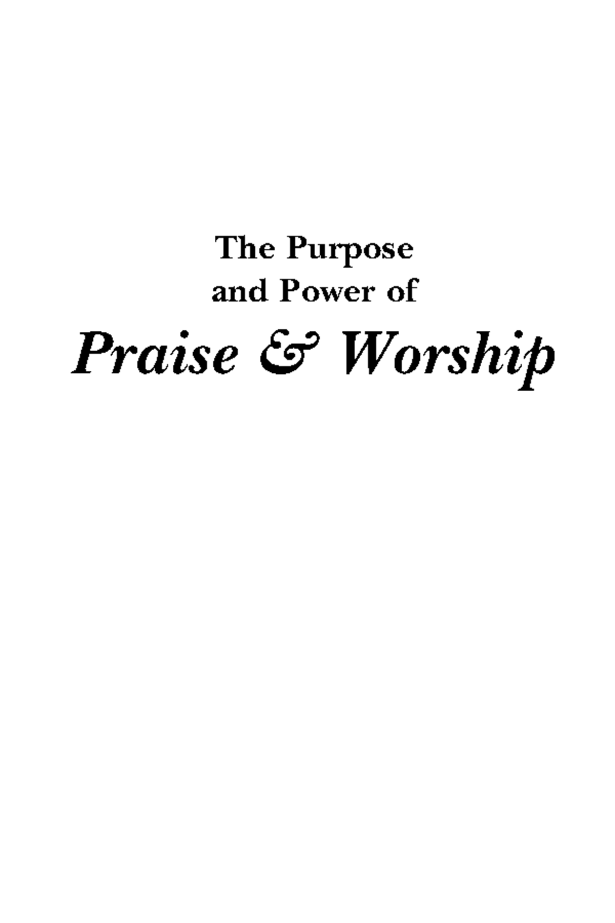 DrDr._Myles_Munroe-The_Purpose_and_Power_of_Praise_&_Worship(2000 ...