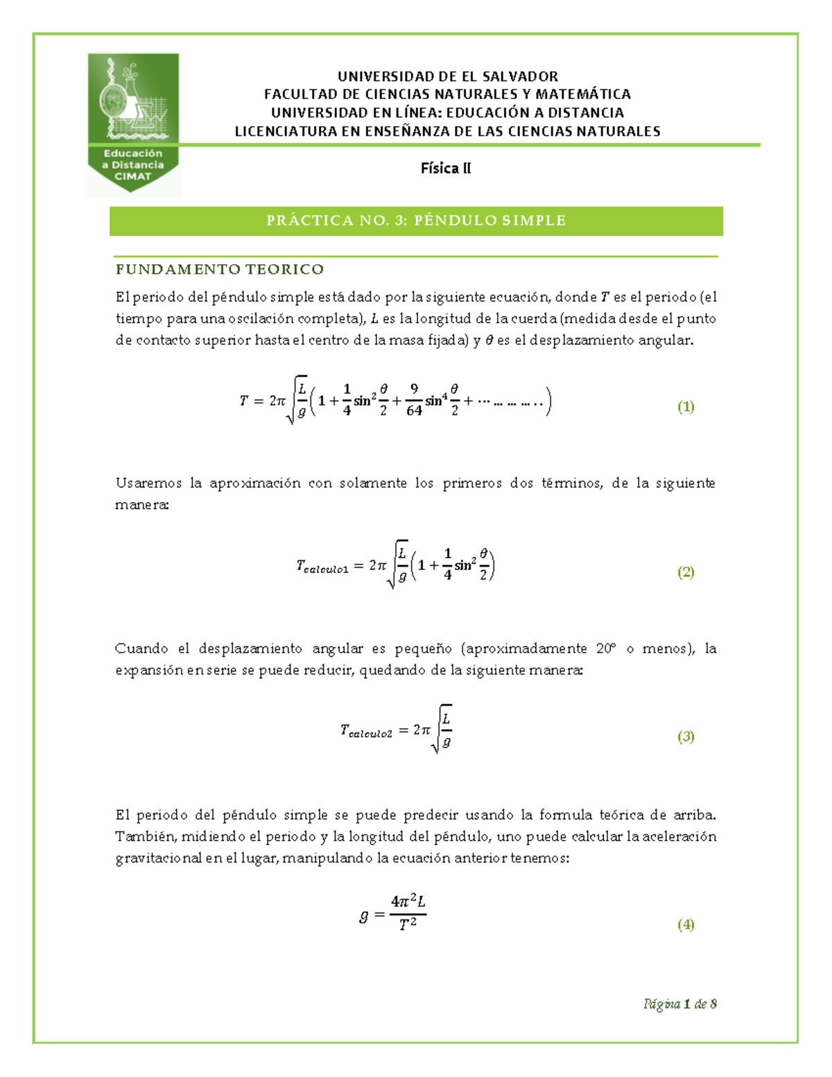 Laboratorio 3 Fisica II - PR¡CTICA NO. 3: P.. SIMPLE FUNDAMENTO TEORICO El periodo del pÈndulo ...