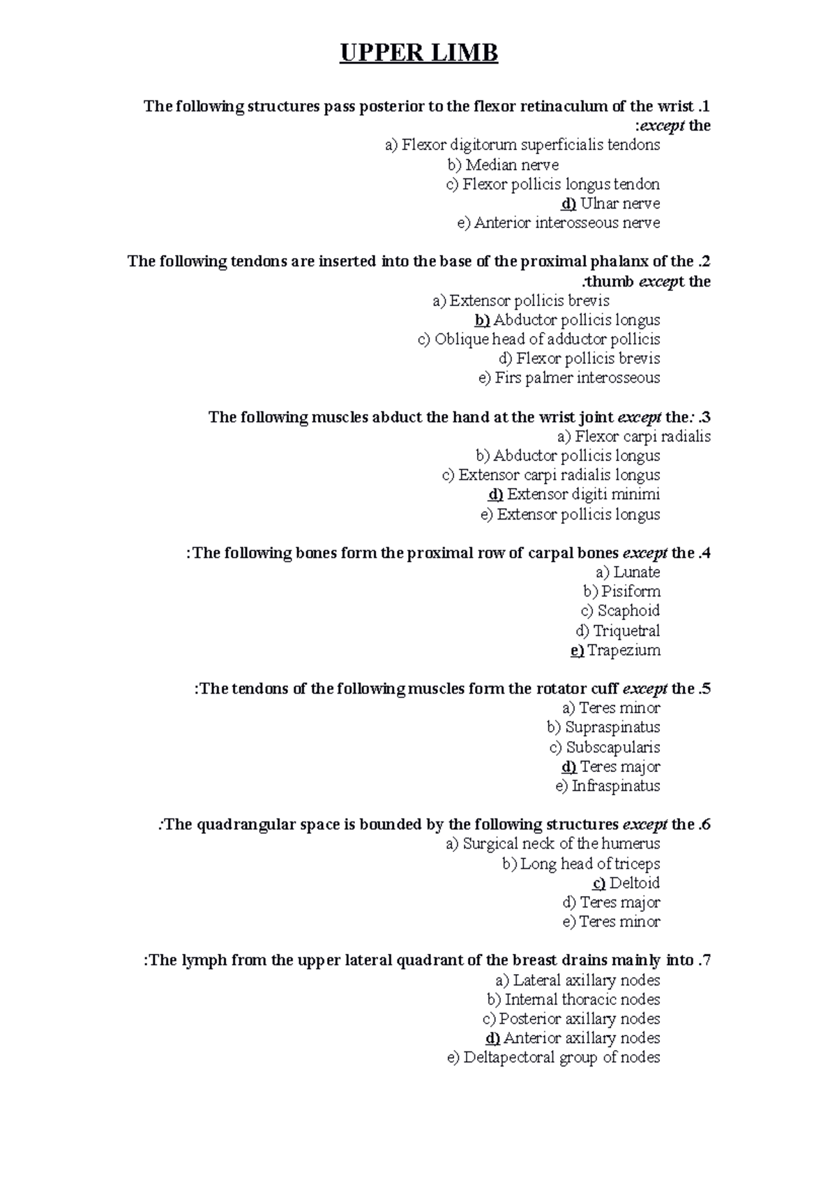 Upper LIMB - UPPER LIMB The following structures pass posterior to the ...