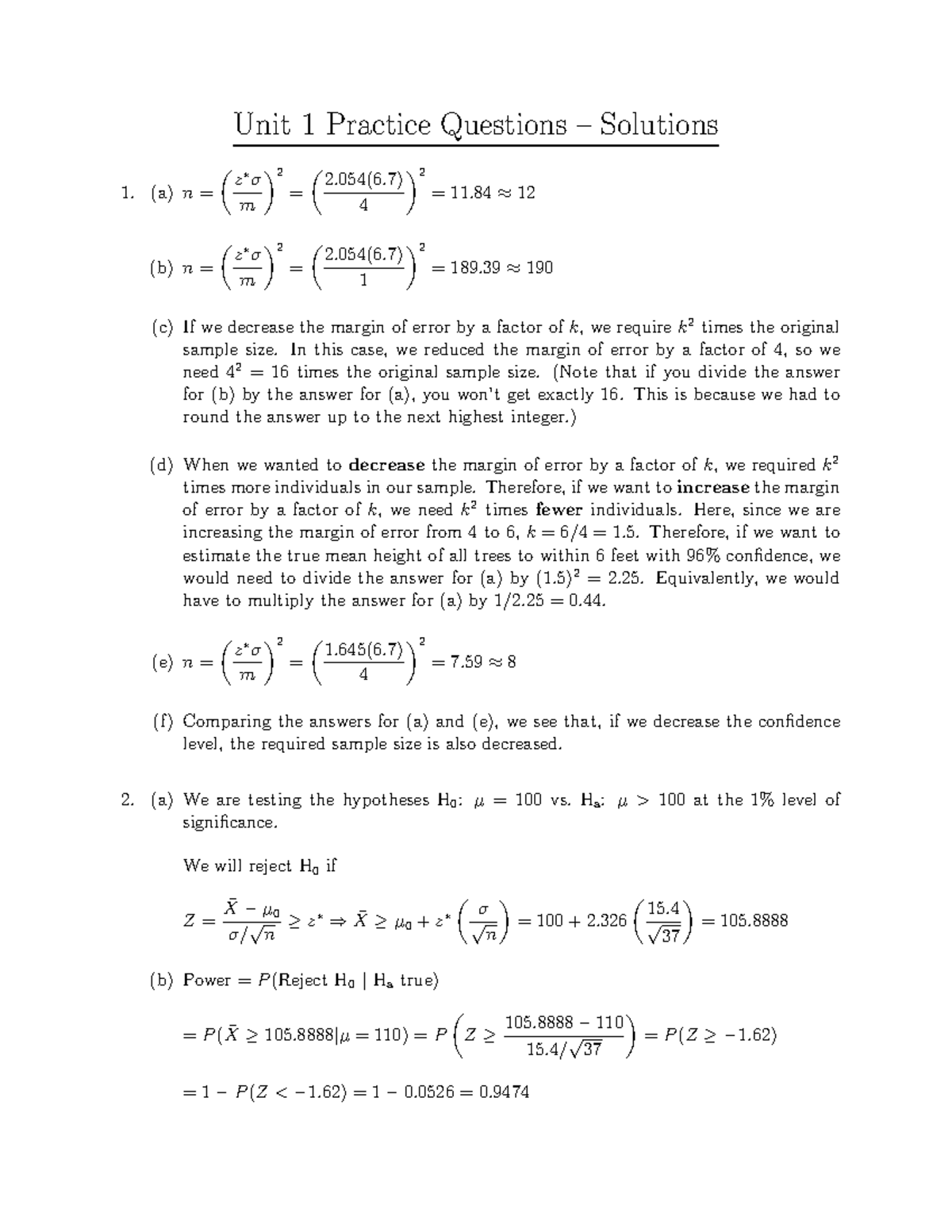 Unit 1 Solutions - Unit 1 Practice Questions – Solutions (a) n = ( z∗σ m ) 2 = ( 2 .054(6) 4 ) 2 ...