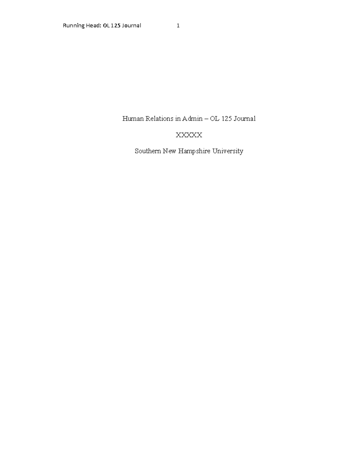 Human Relations in Admin – OL 125 Journal - Running Head: OL 125 ...