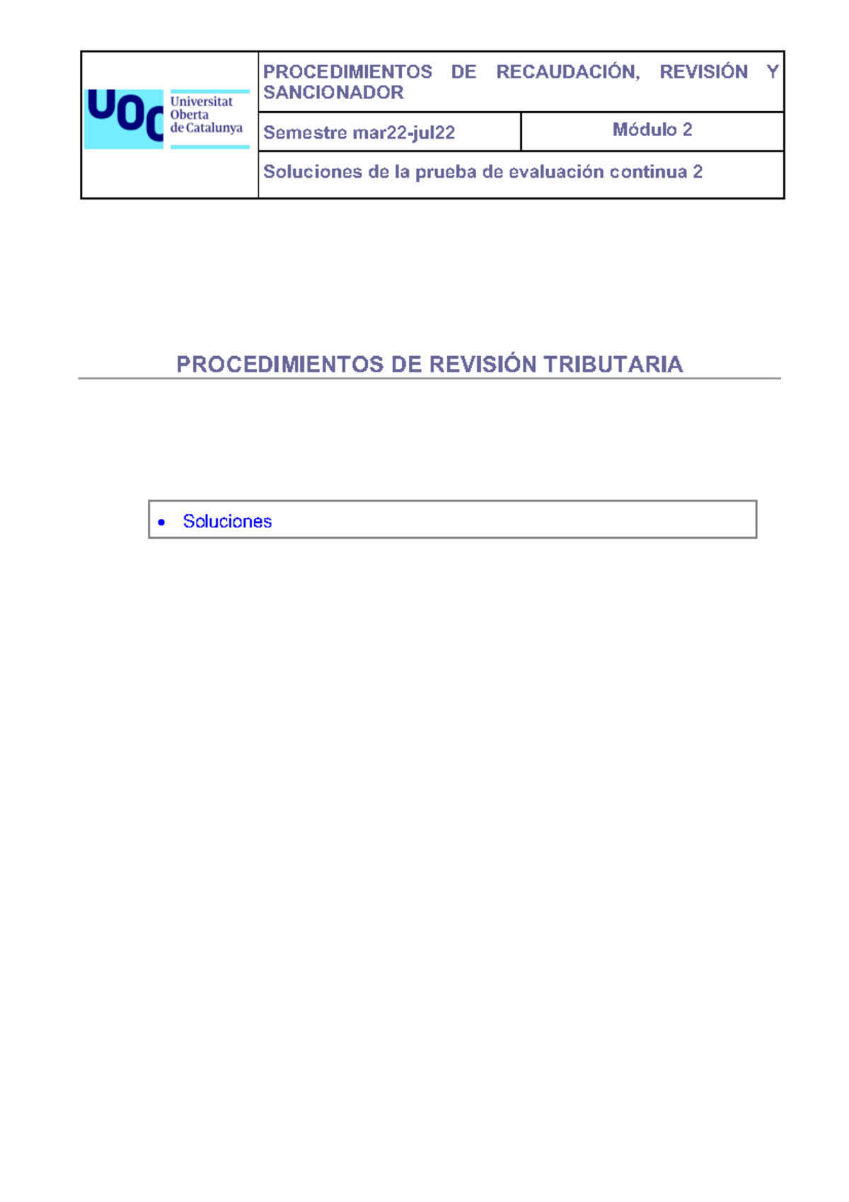 Solución PEC2 - SOLPEC2 - PROCEDIMIENTOS DE RECAUDACIÓN, REVISIÓN Y SANCIONADOR Semestre mar22 ...