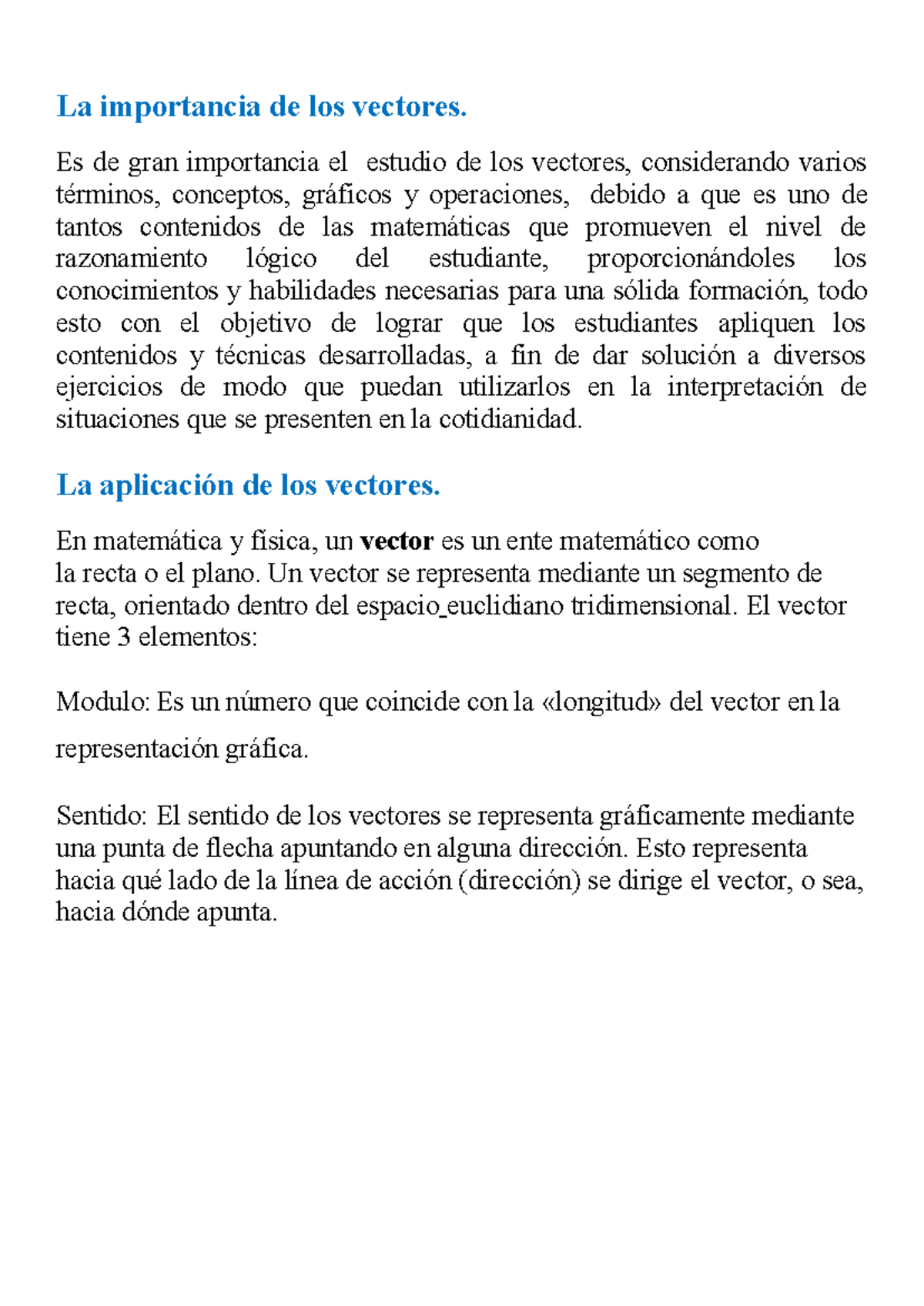 Importancia DE LOS Vectores - La importancia de los vectores. Es de ...