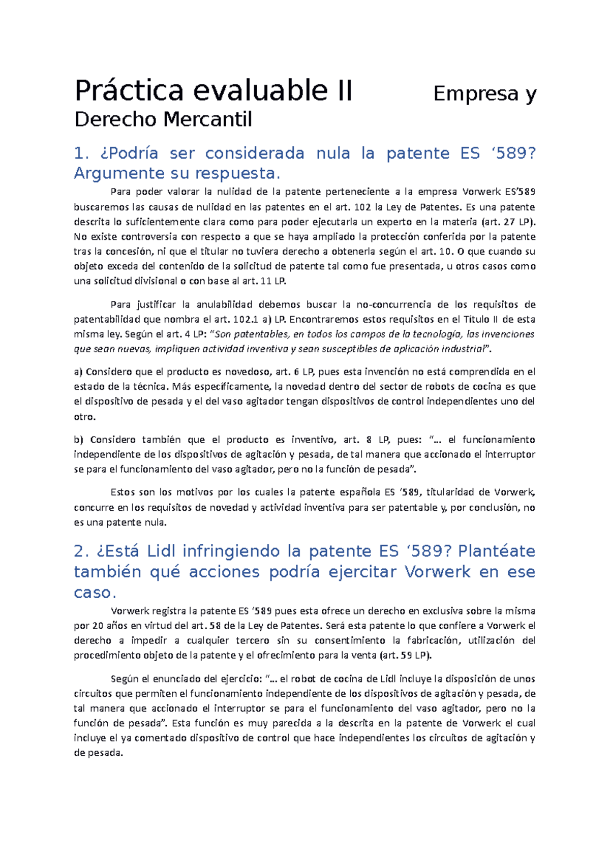Practica 2 empresa - Práctica evaluable II Empresa y Derecho Mercantil 1. ¿Podría ser ...
