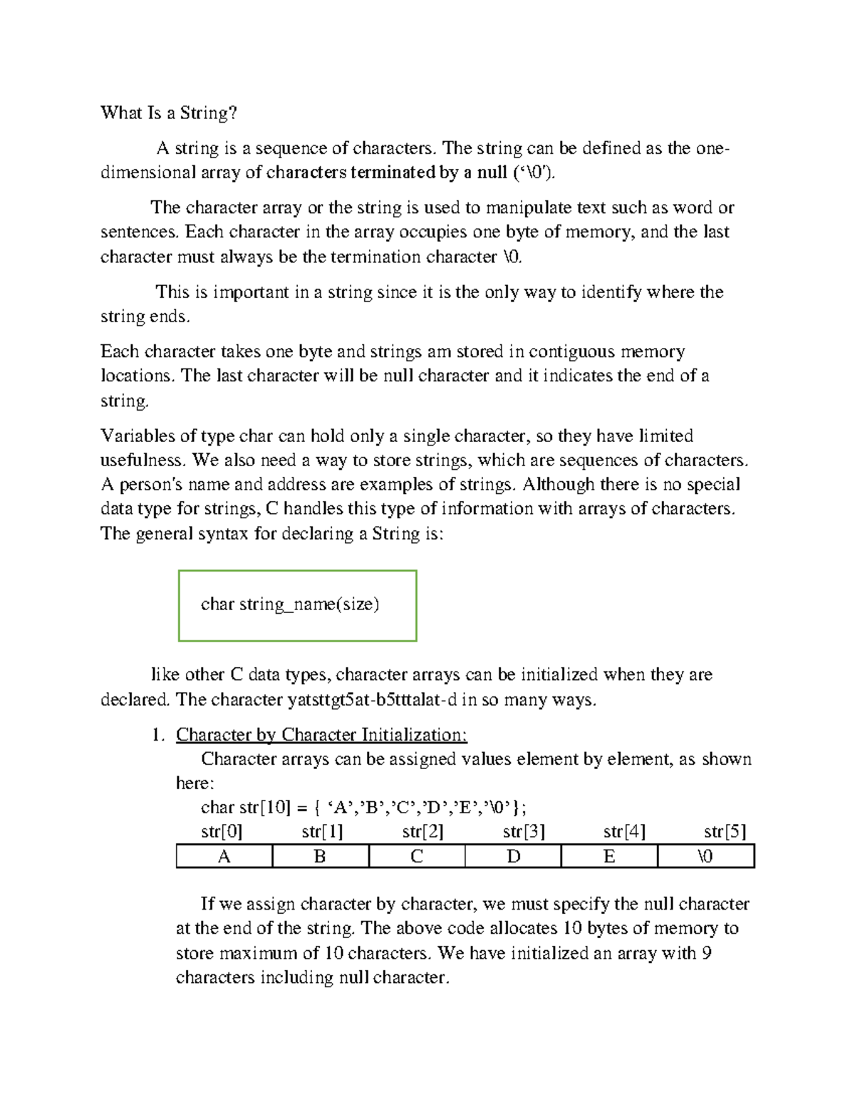 Strings Notes - What Is a String? A string is a sequence of characters ...