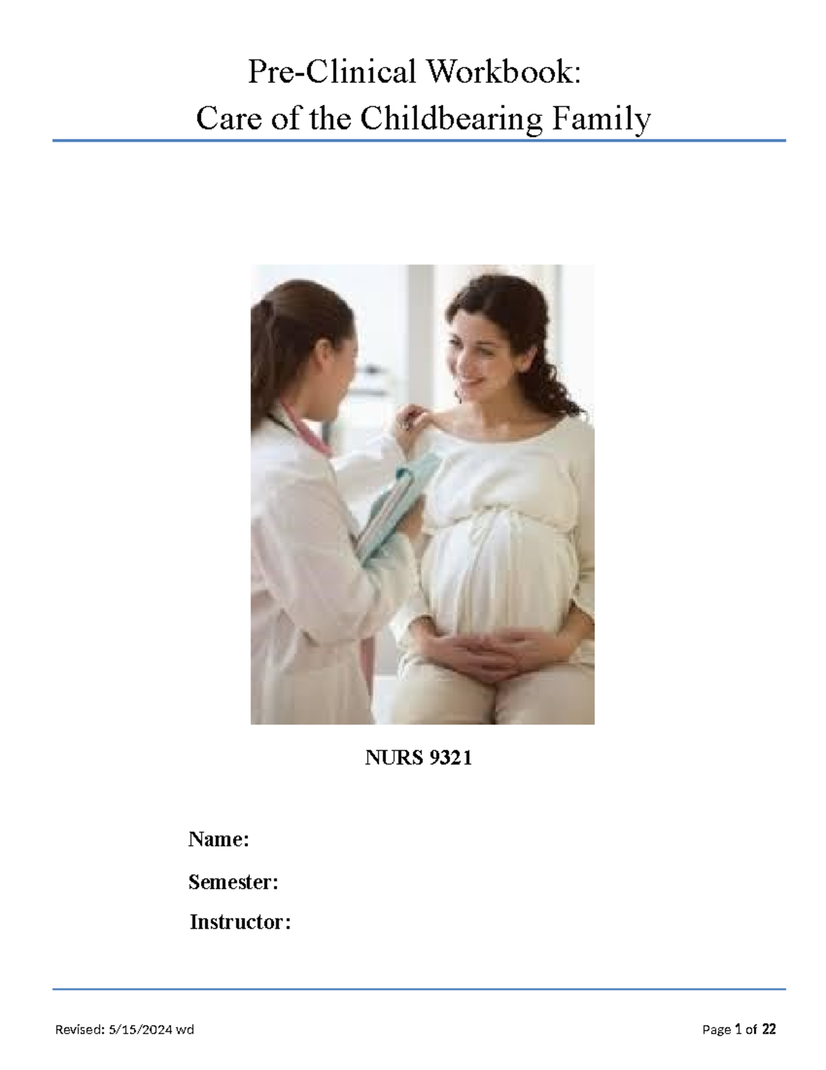 OB clinical workbook - Pre-Clinical Workbook: Care of the Childbearing ...