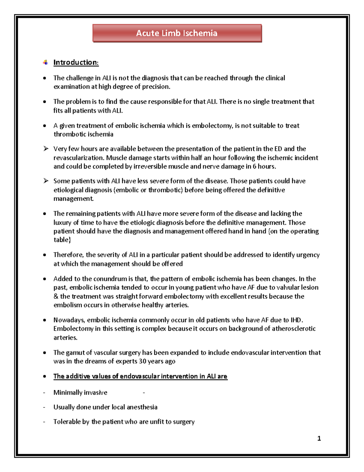 Acute Limb Ischaemia - Introduction: The challenge in ALI is not the ...
