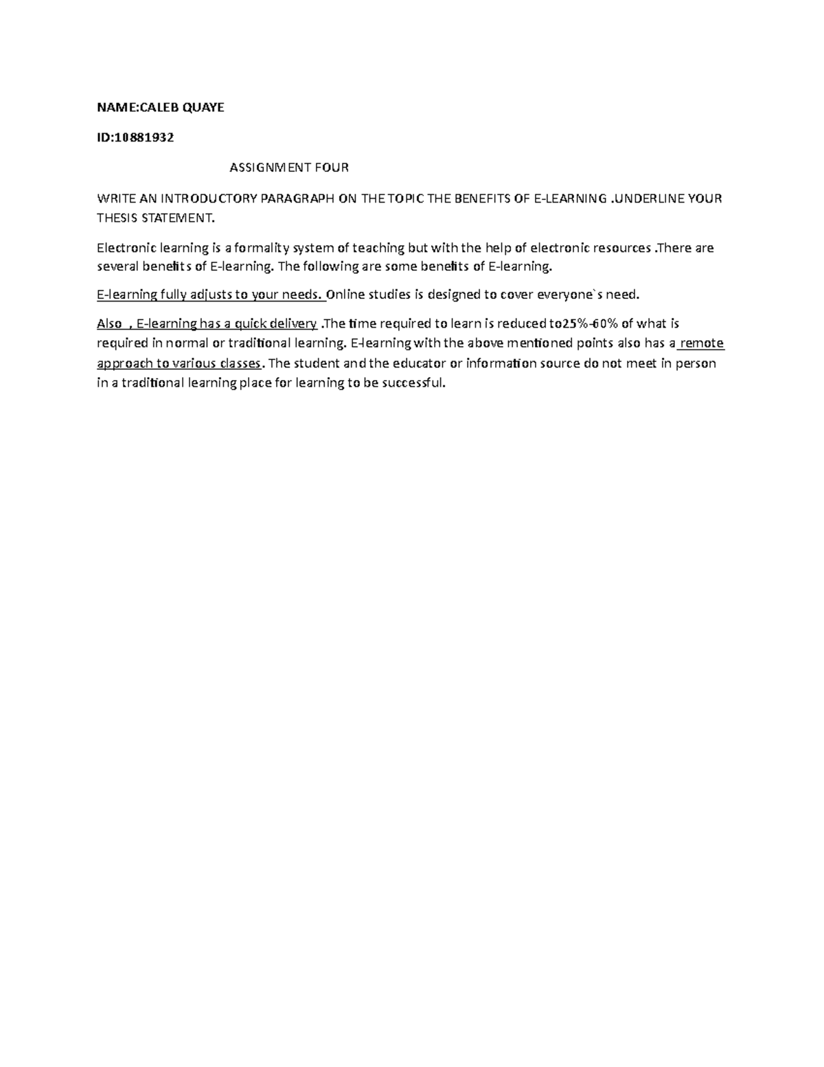 Assignment 4 - NAME:CALEB QUAYE ID: ASSIGNMENT FOUR WRITE AN ...
