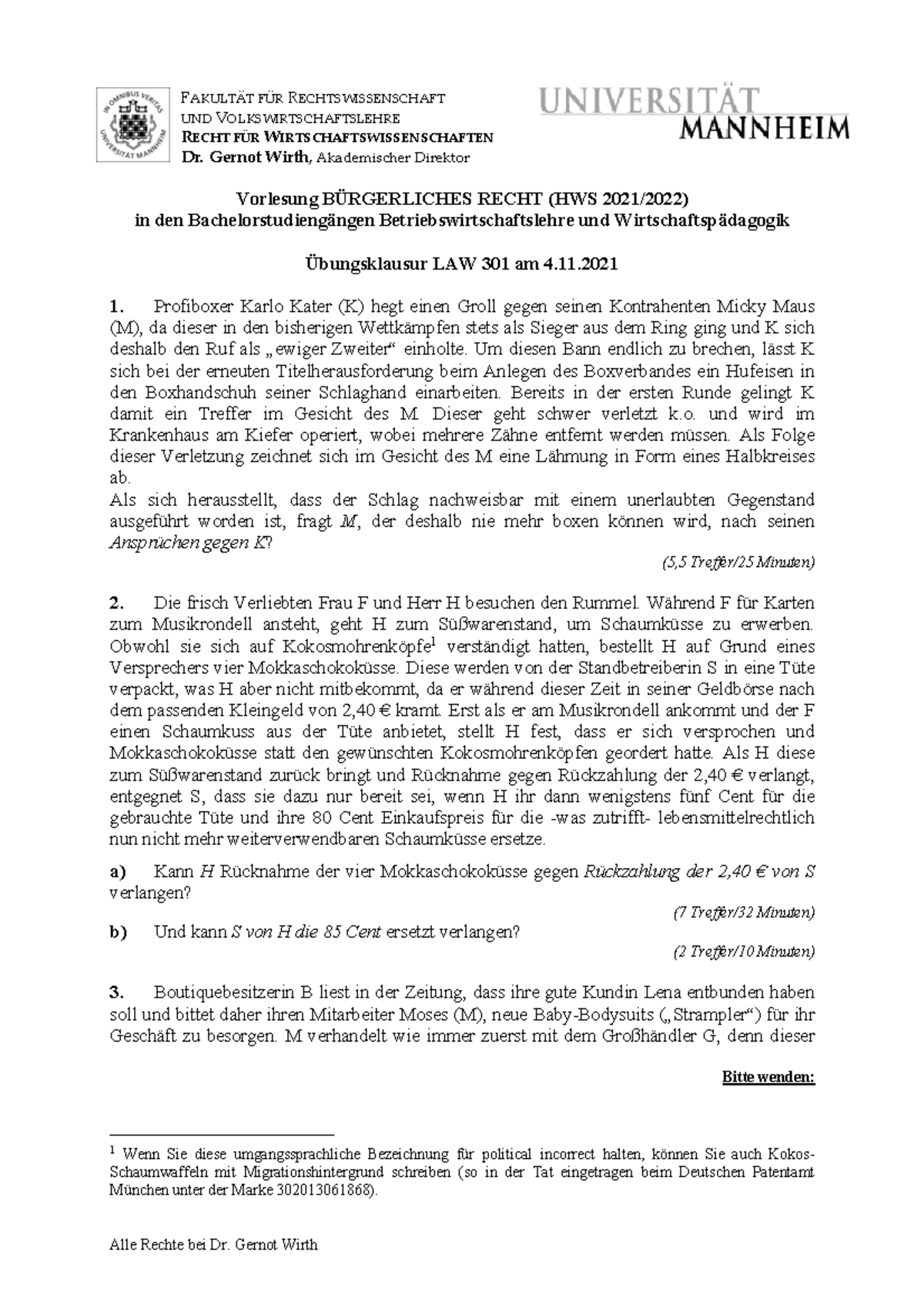 LAW 301 Probeklausur 2021 Musterlösung - Alle Rechte bei Dr. Gernot Wirth FAKULTÄT FÜR - Studocu