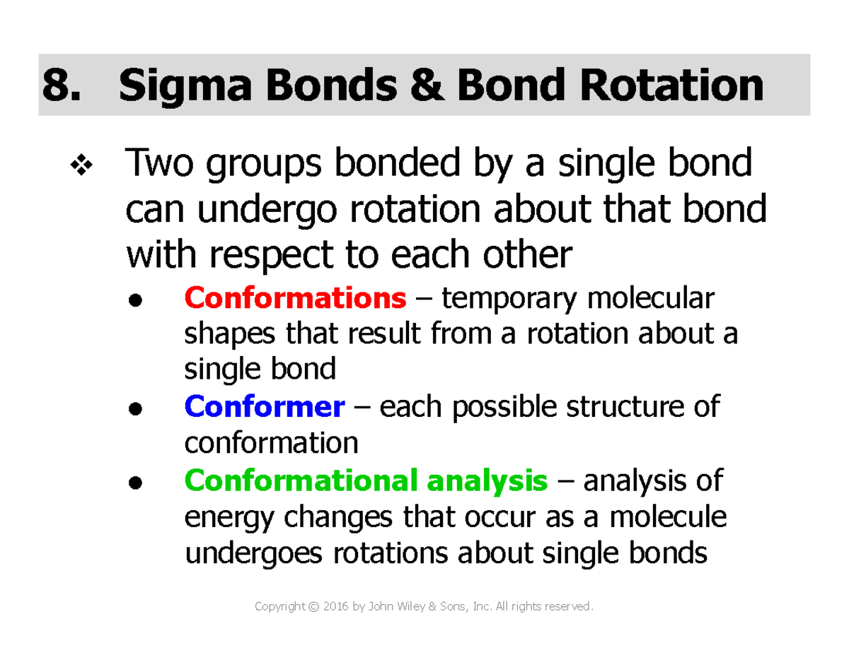 Week 2 lecture 1 notes - 8. Sigma Bonds & Bond Rotation ! Two groups ...