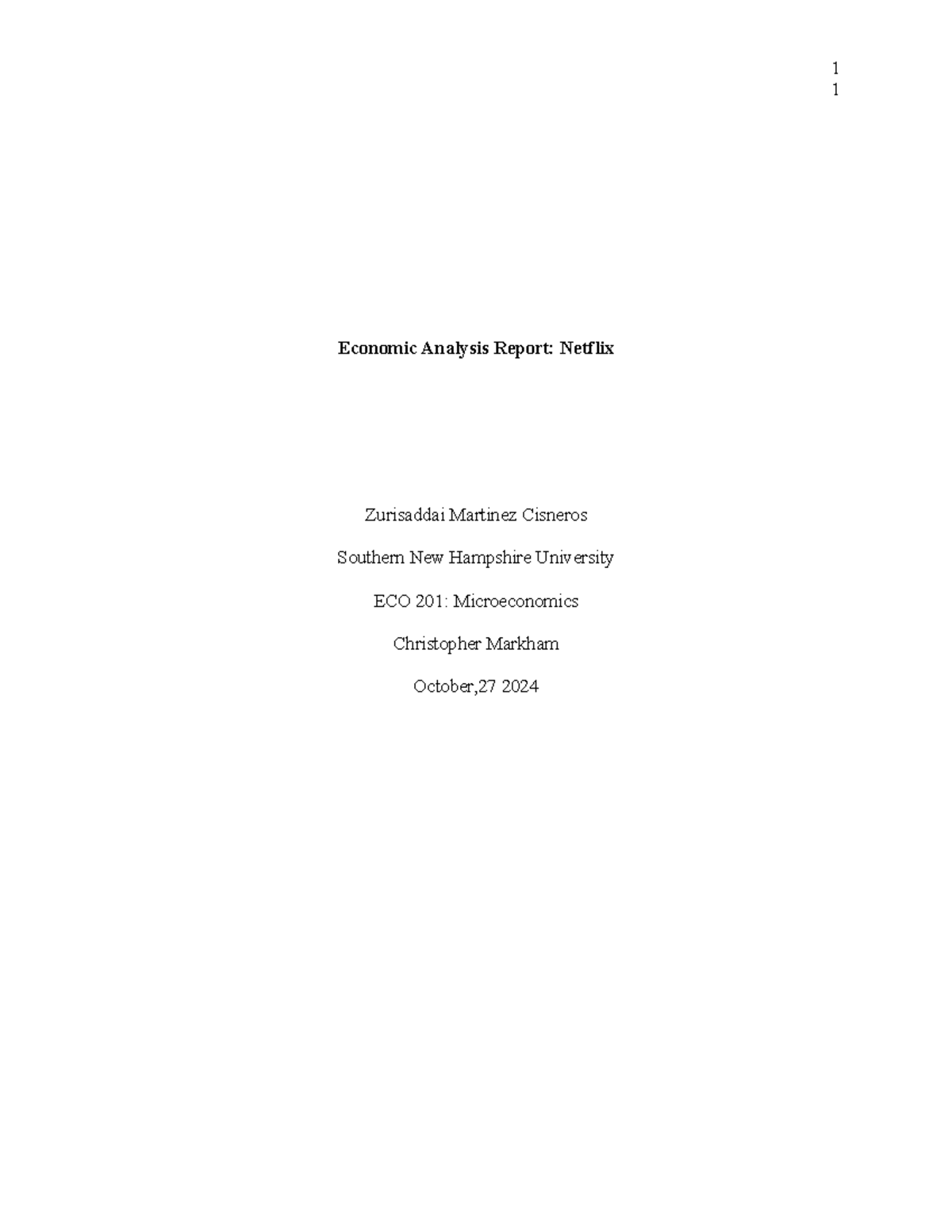 ECO 201 Project Template - 1 1 Economic Analysis Report: Netflix ...