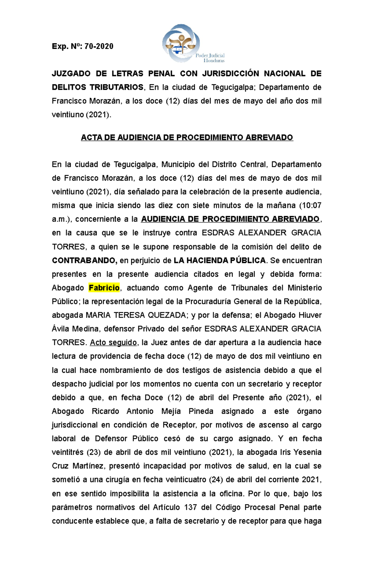 Acta de Procedimiento Abreviado - Exp. Nº: 70- JUZGADO DE LETRAS PENAL ...