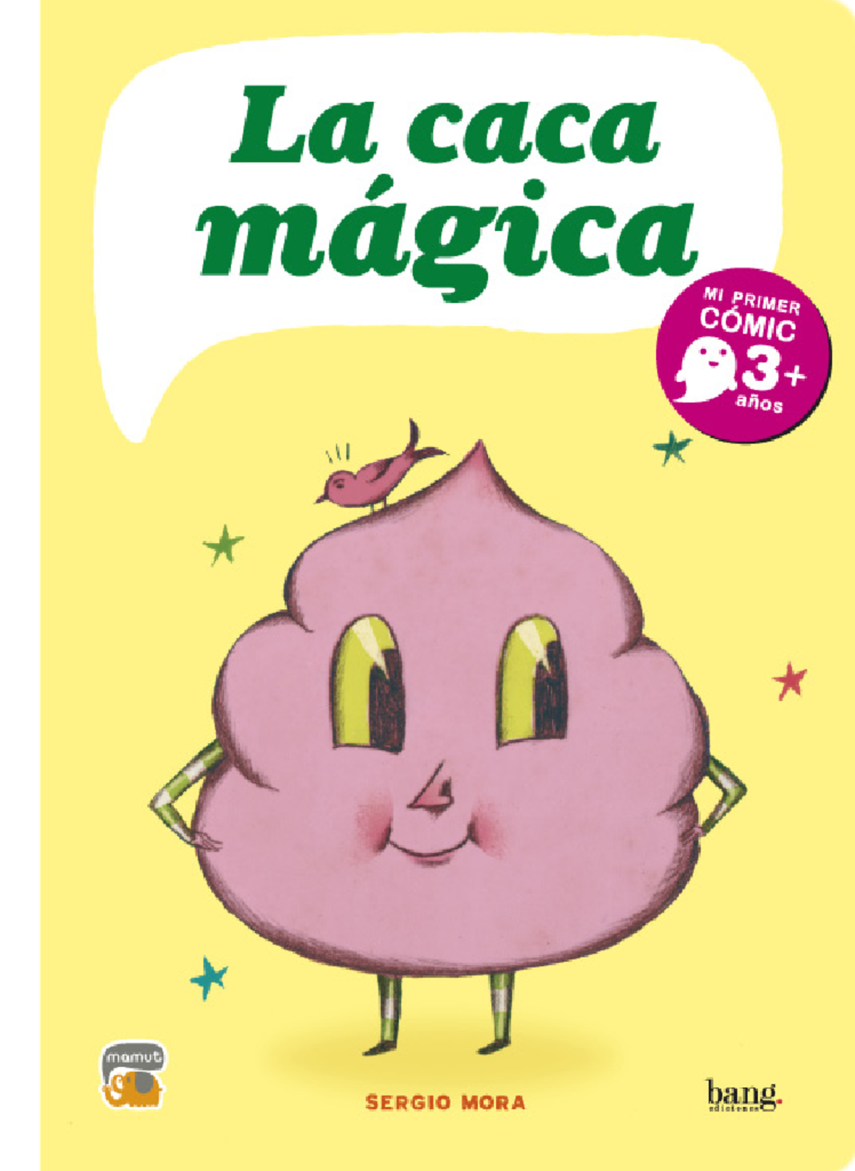 Dokumen - Cuento Infantil - La caca mágica Guión y dibujos: Sergio Mora Directores de la ...