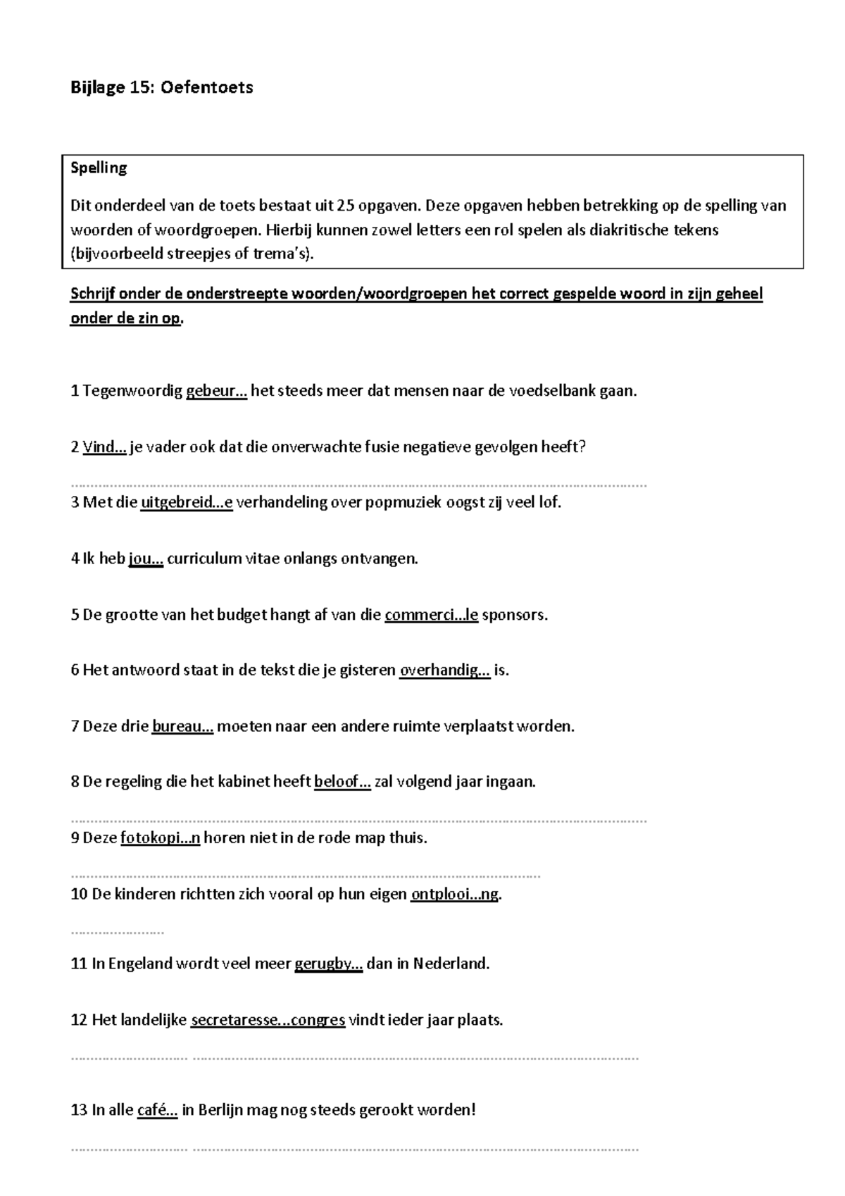 Toets, vragen - Bijlage 15: Oefentoets Spelling Dit onderdeel van de ...