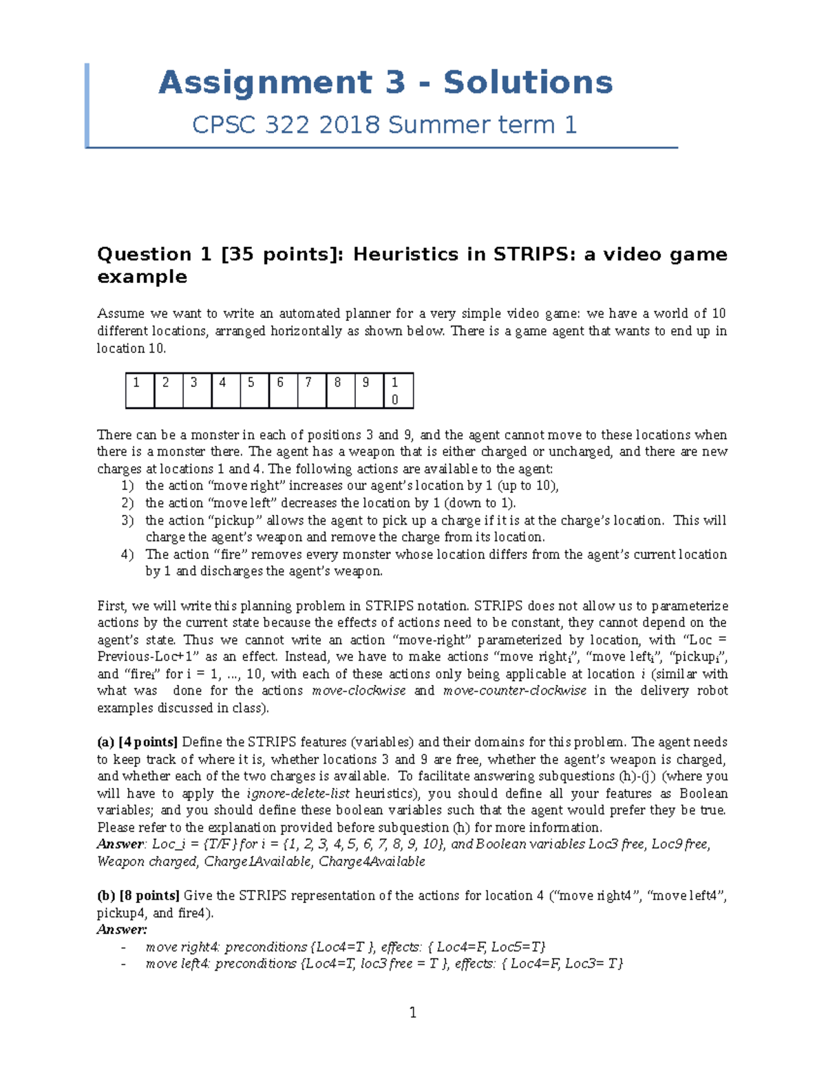 Assn3 soln - Assignment 3 - Solutions CPSC 322 2018 Summer term 1 Question 1 [35 points ...