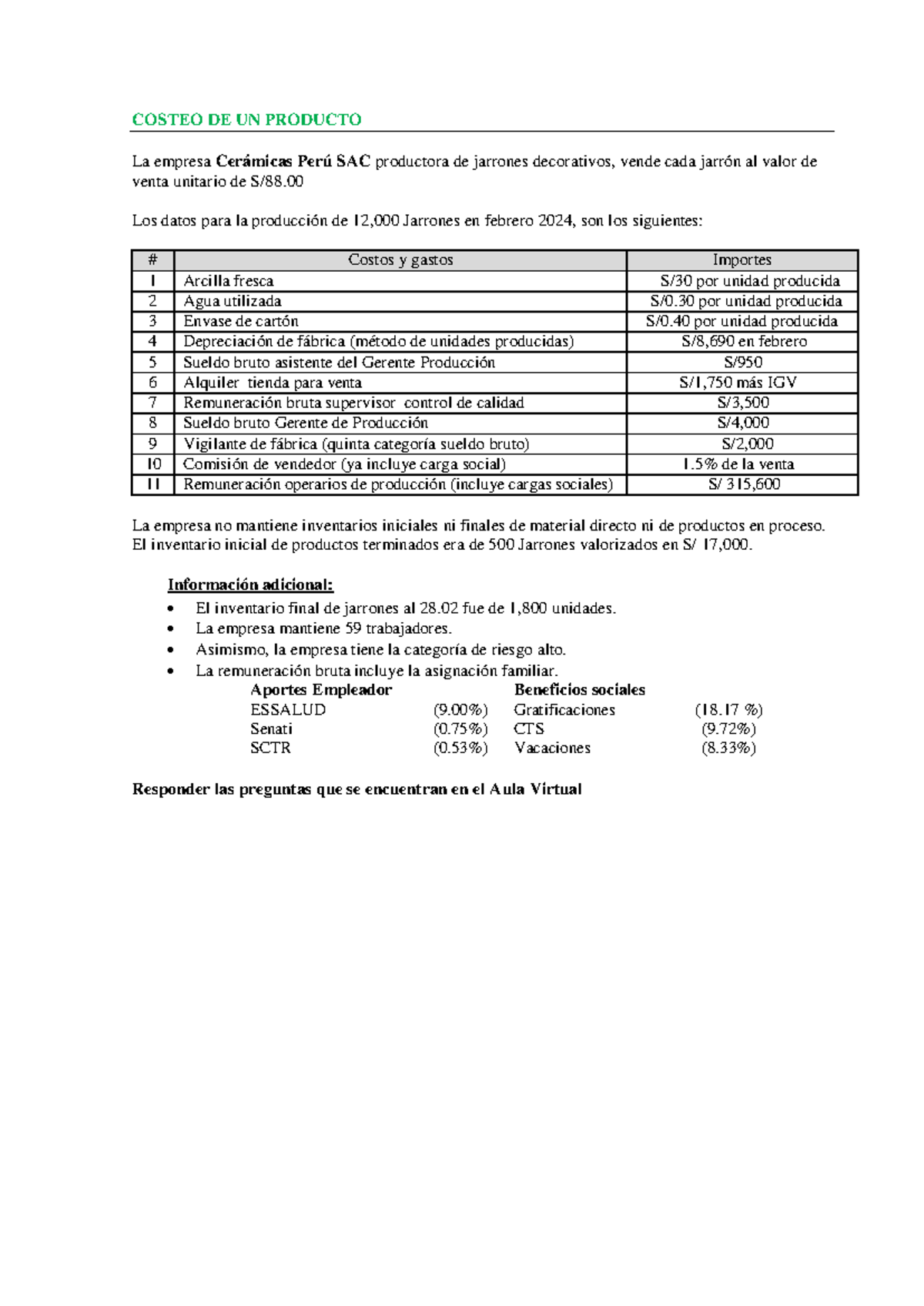 Tarea 3 conta ge - COSTEO DE UN PRODUCTO La empresa Cerámicas Perú SAC productora de jarrones ...