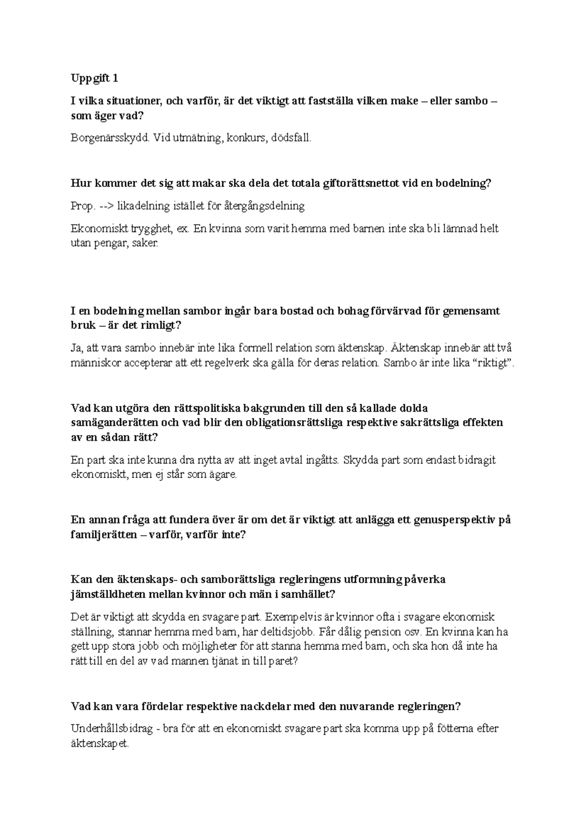 T3 Familjerätt 4 - Uppgift 1 I vilka situationer, och varför, är det ...