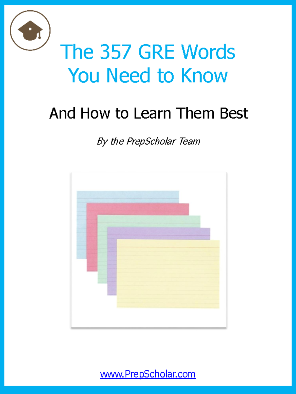 Prep Scholar GRE Vocab Flashcards - The 357 GRE Words You Need to Know ...