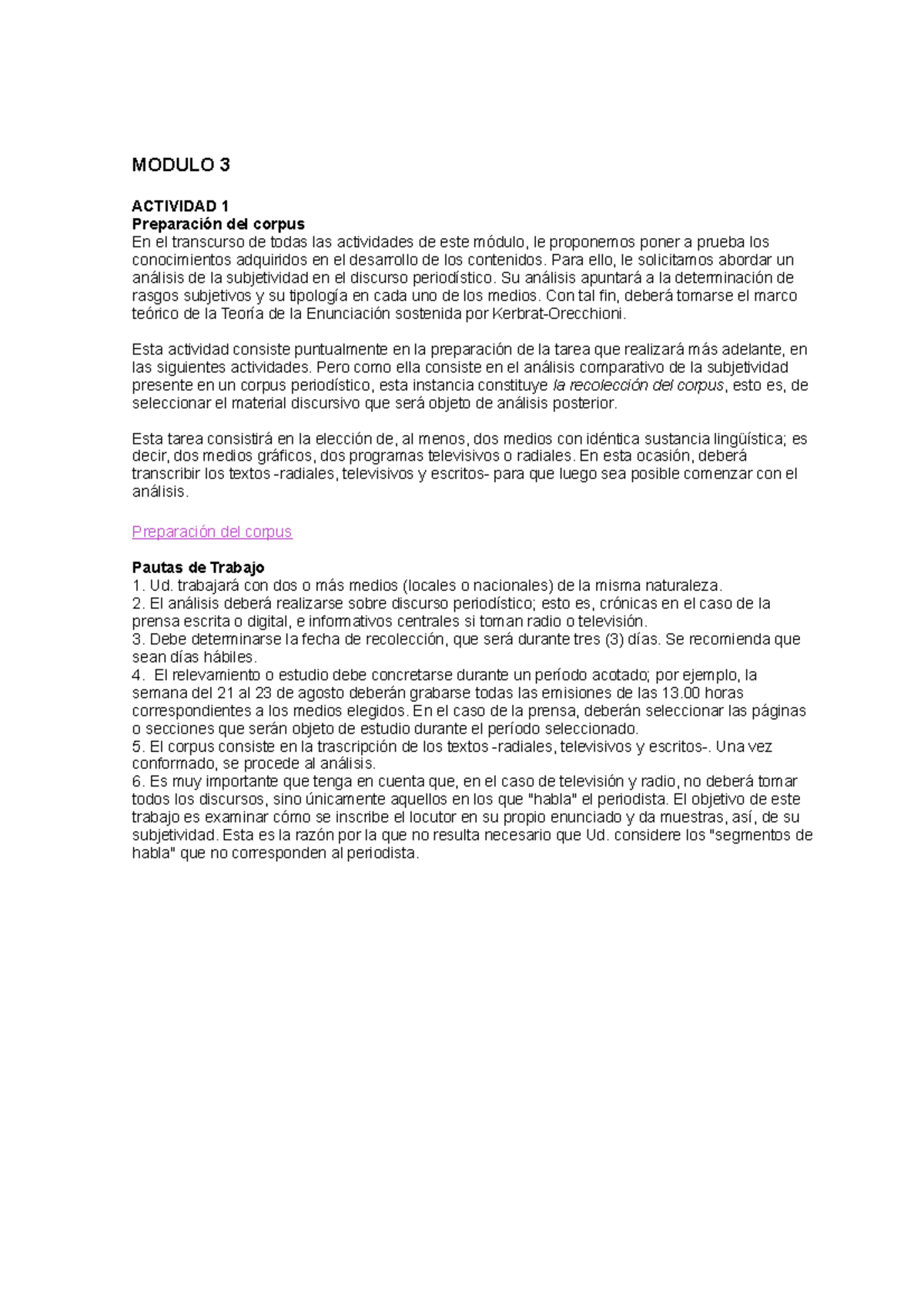 MOD 3 ACT 1 y 2 - apunte - MODULO 3 ACTIVIDAD 1 Preparación del corpus En el transcurso de todas ...