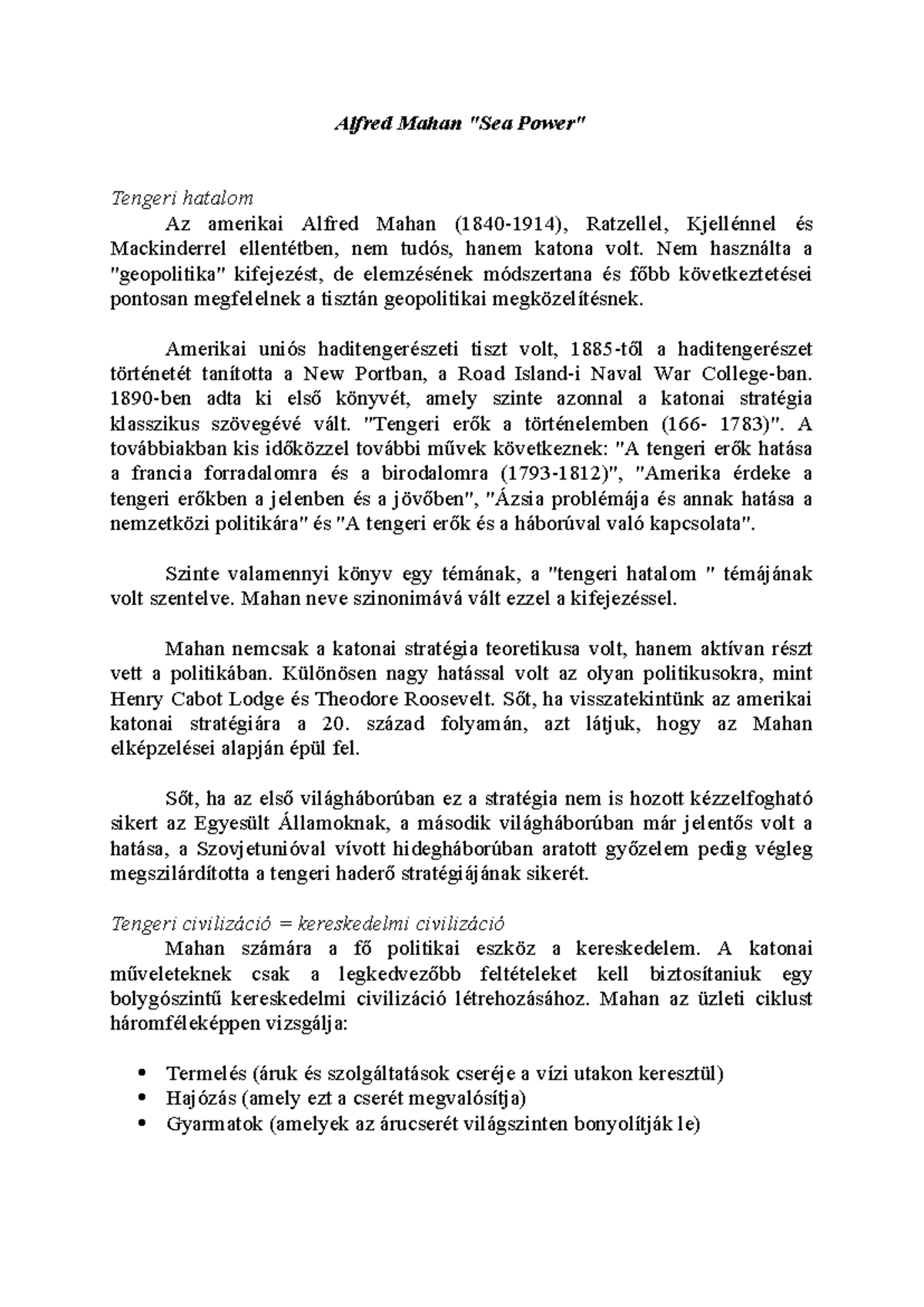 Alfred Mahan - Geopolitika jegyzet - Alfred Mahan "Sea Power" Tengeri ...