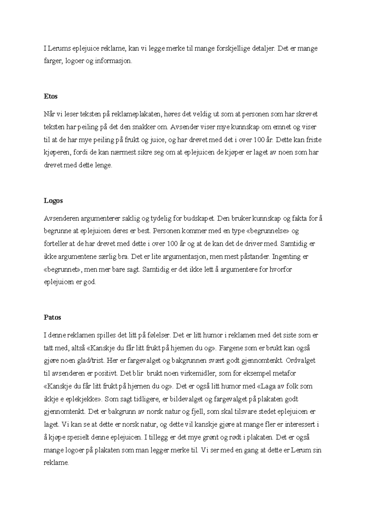 Reklameanalyse - retorikk - I Lerums eplejuice reklame, kan vi legge ...