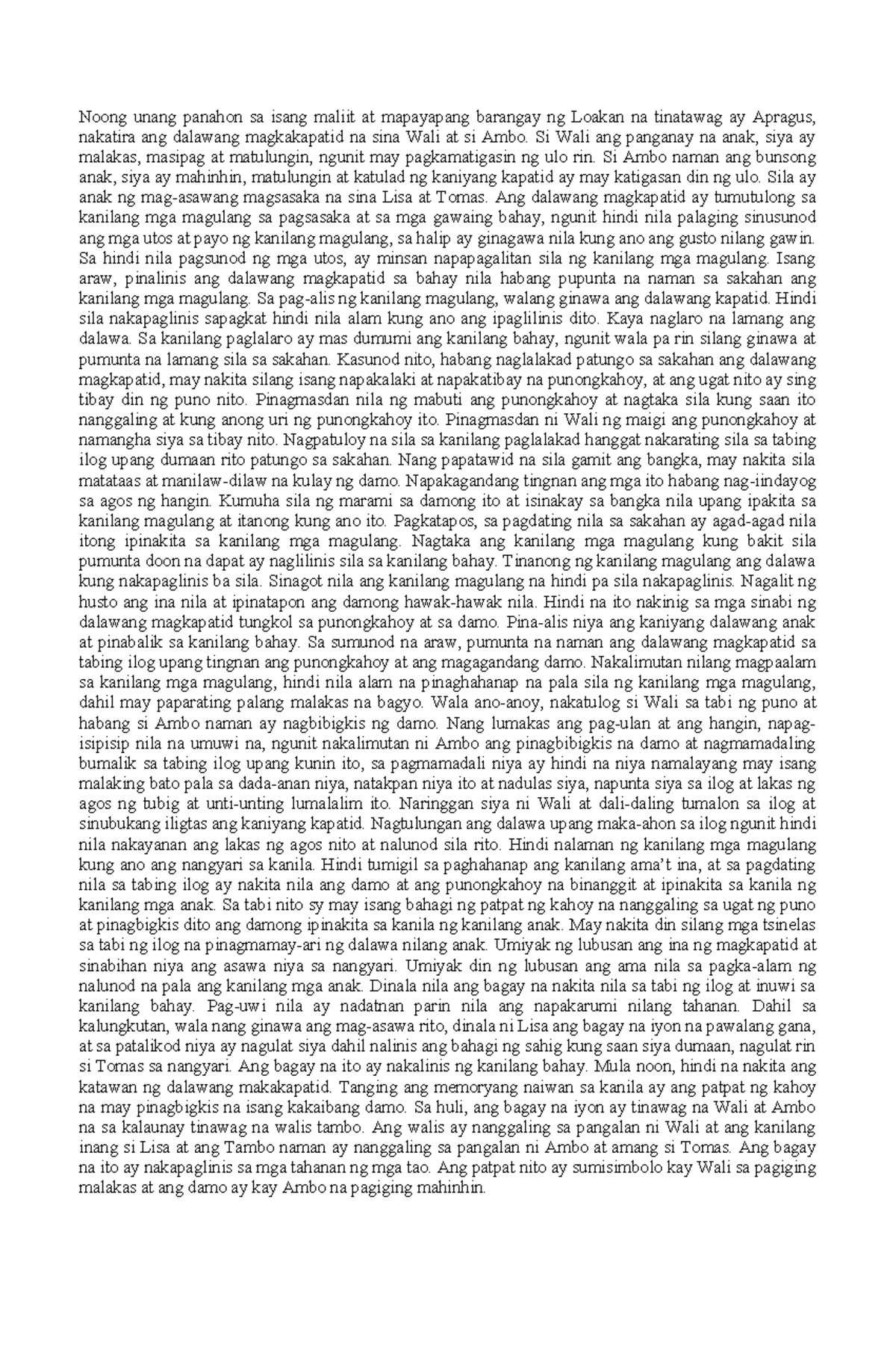 Noong unang panahon sa isang maliit at mapayapang barangay ng Loakan na ...