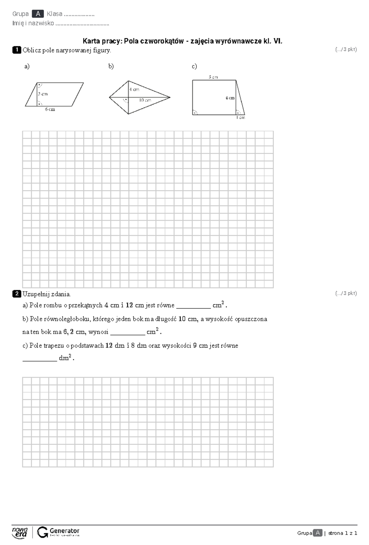 Karta pracy pola czworokątów - Grupa A | strona 1 z 1 1 2 Grupa A Klasa