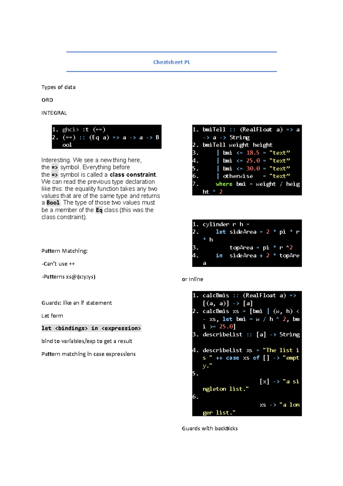 Cheatsheet for Haskell - Cheatsheet PL Types of data ORD INTEGRAL 1. ghci> :t (==) 2. - Studocu