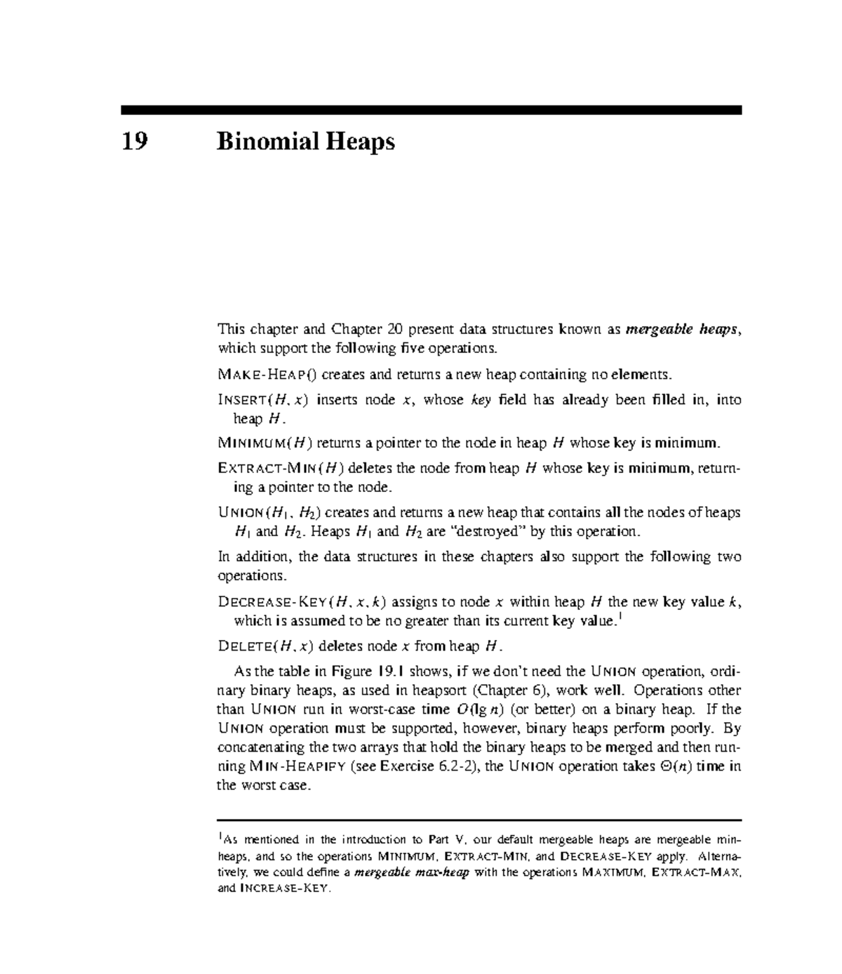 Binomial - Heaps - 19 Binomial Heaps This chapter and Chapter 20 present data structures known ...