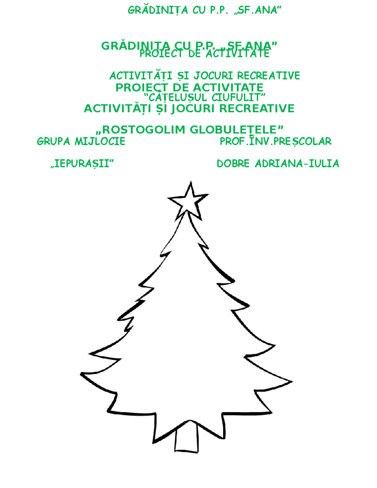 Proiect didactic ALA 2 - project - GRĂDINIȚA CU P. „SF” PROIECT DE ...