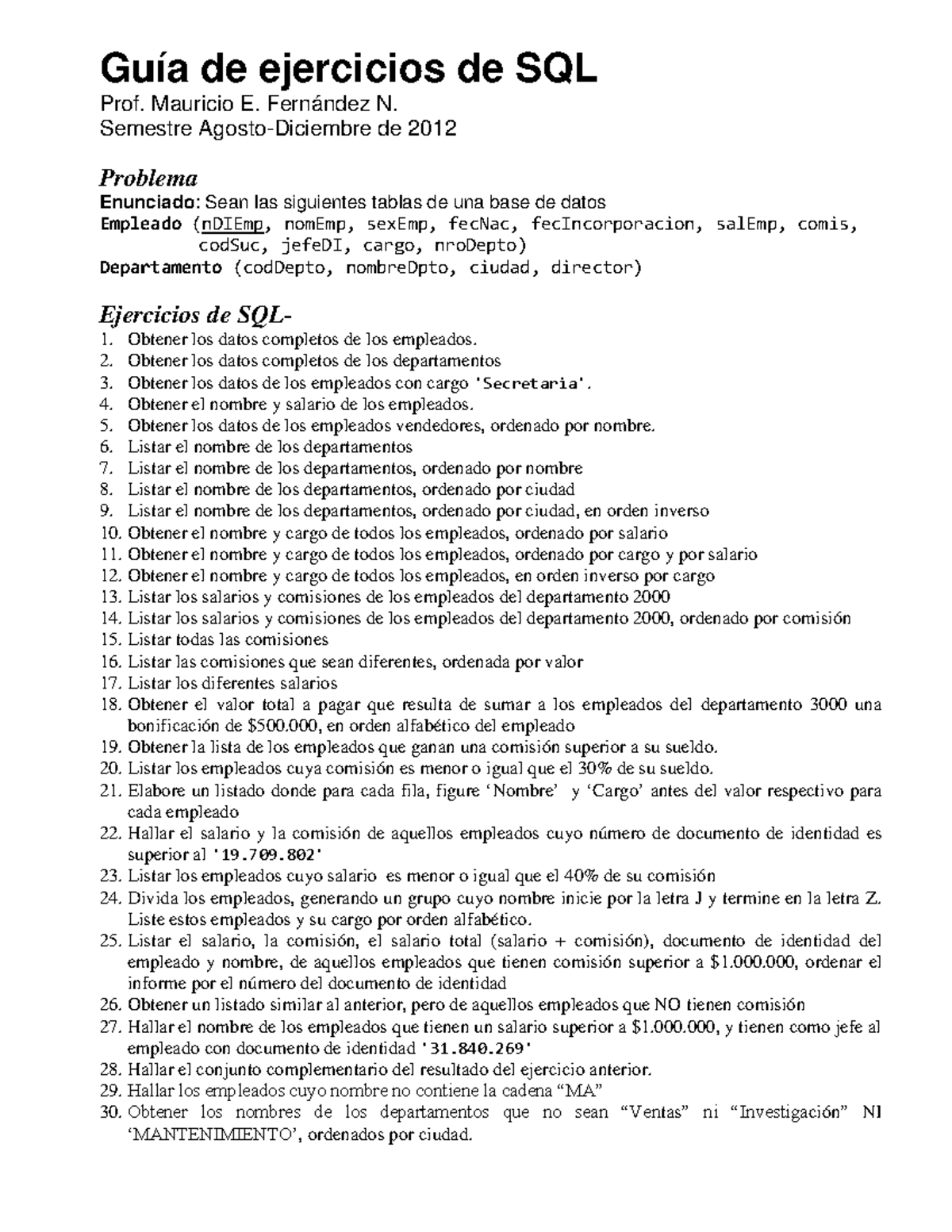 Guía ejercicios SQL-1 - SENA - Guía de ejercicios de SQL Prof. Mauricio E. Fernández N. Semestre ...