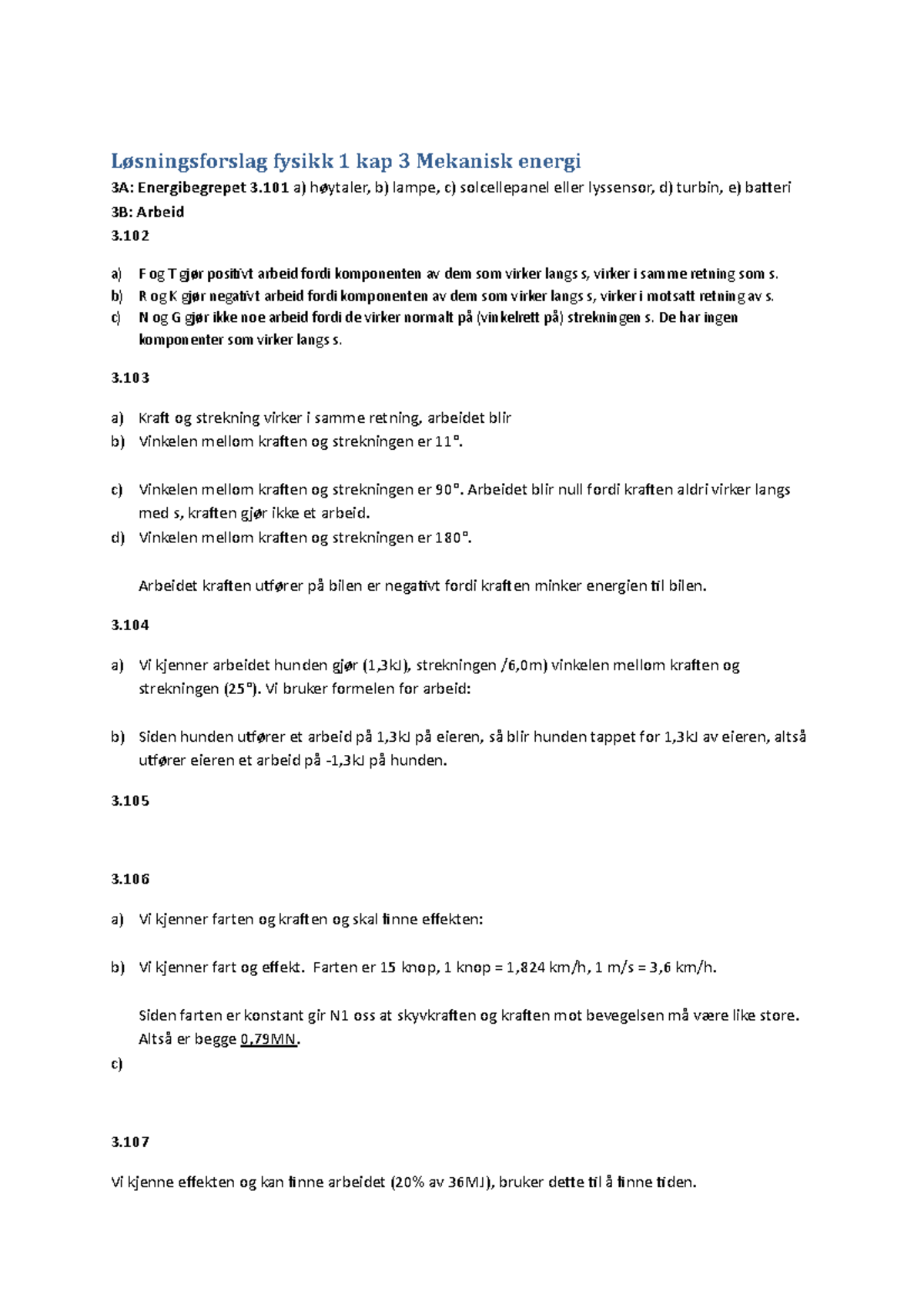 Løsningsforslag fysikk 1 kap 3 Mekanisk energi prøve - Løsningsforslag ...