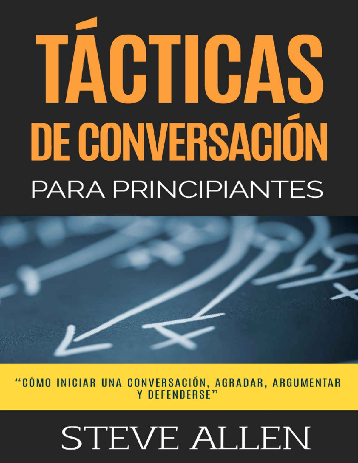 Tácticas de conversación para principiantes para agradar, dis-cutir y ...