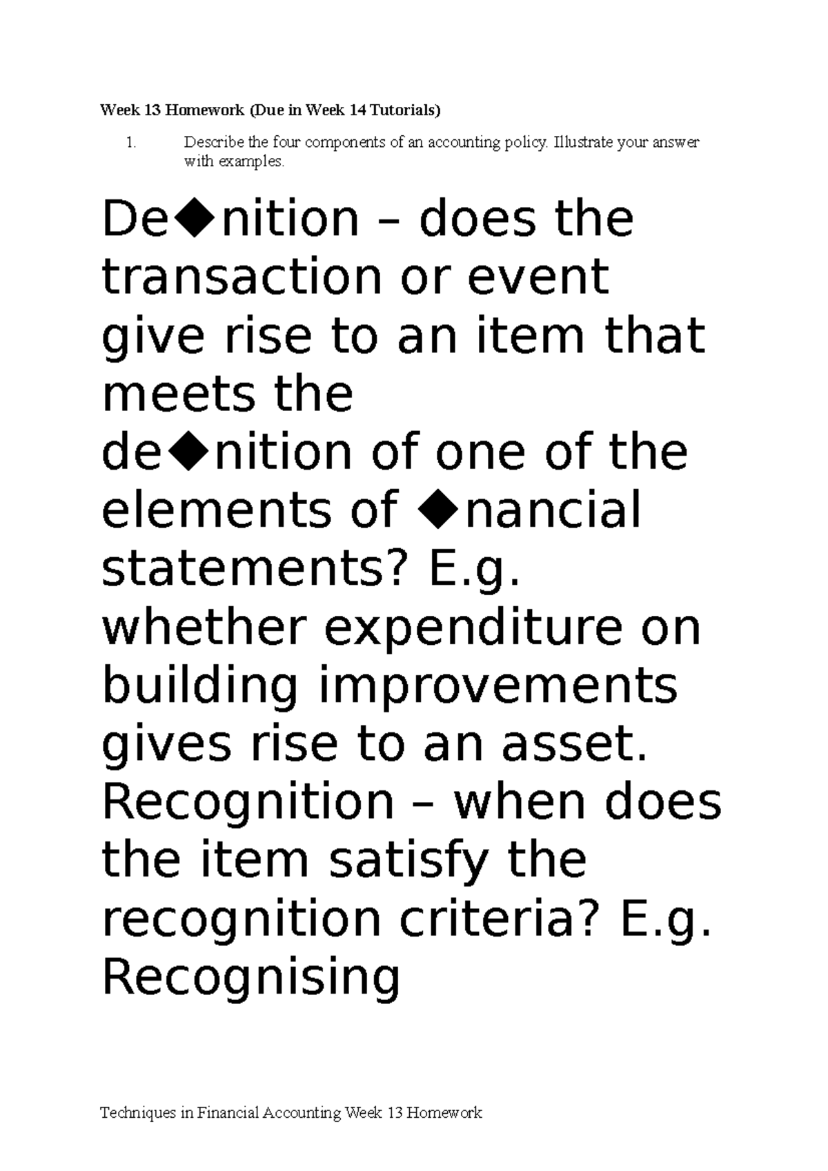 Week 13 Homework 1 - Week 13 Homework (Due in Week 14 Tutorials) Describe the four components of ...