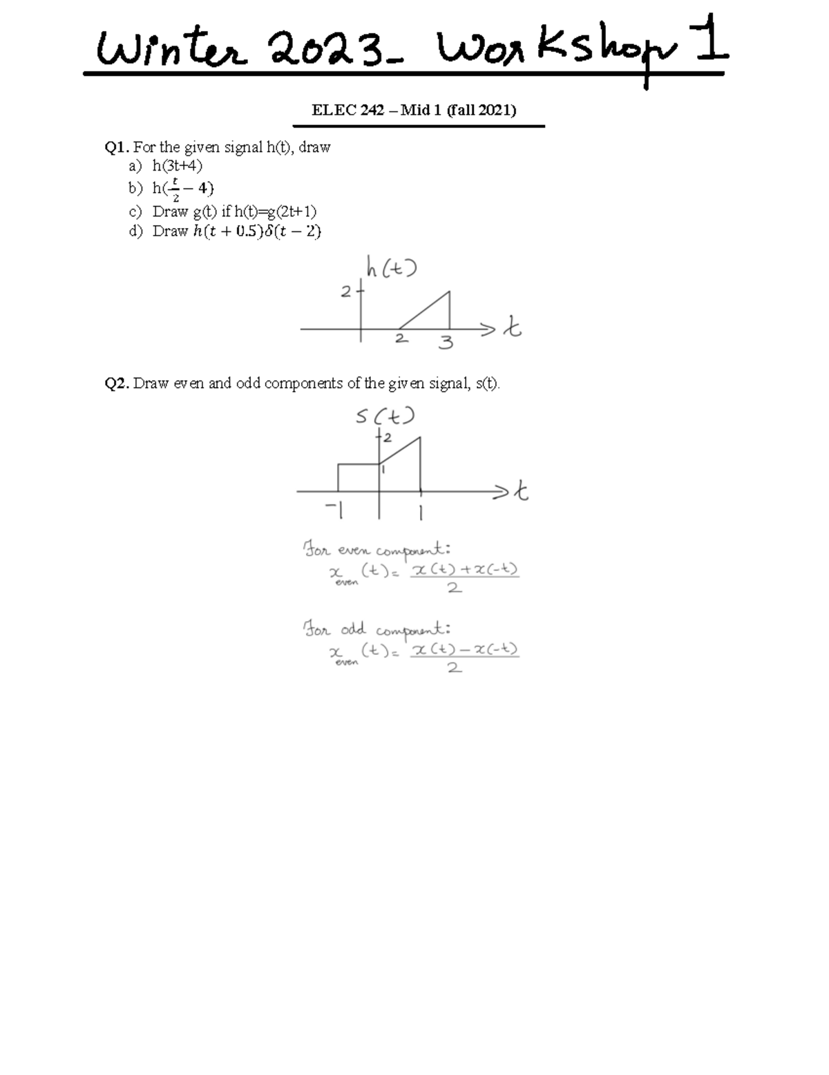 Workshop 1 W23 - ELEC 242 – Mid 1 (fall 2021) Q1. For the given signal ...