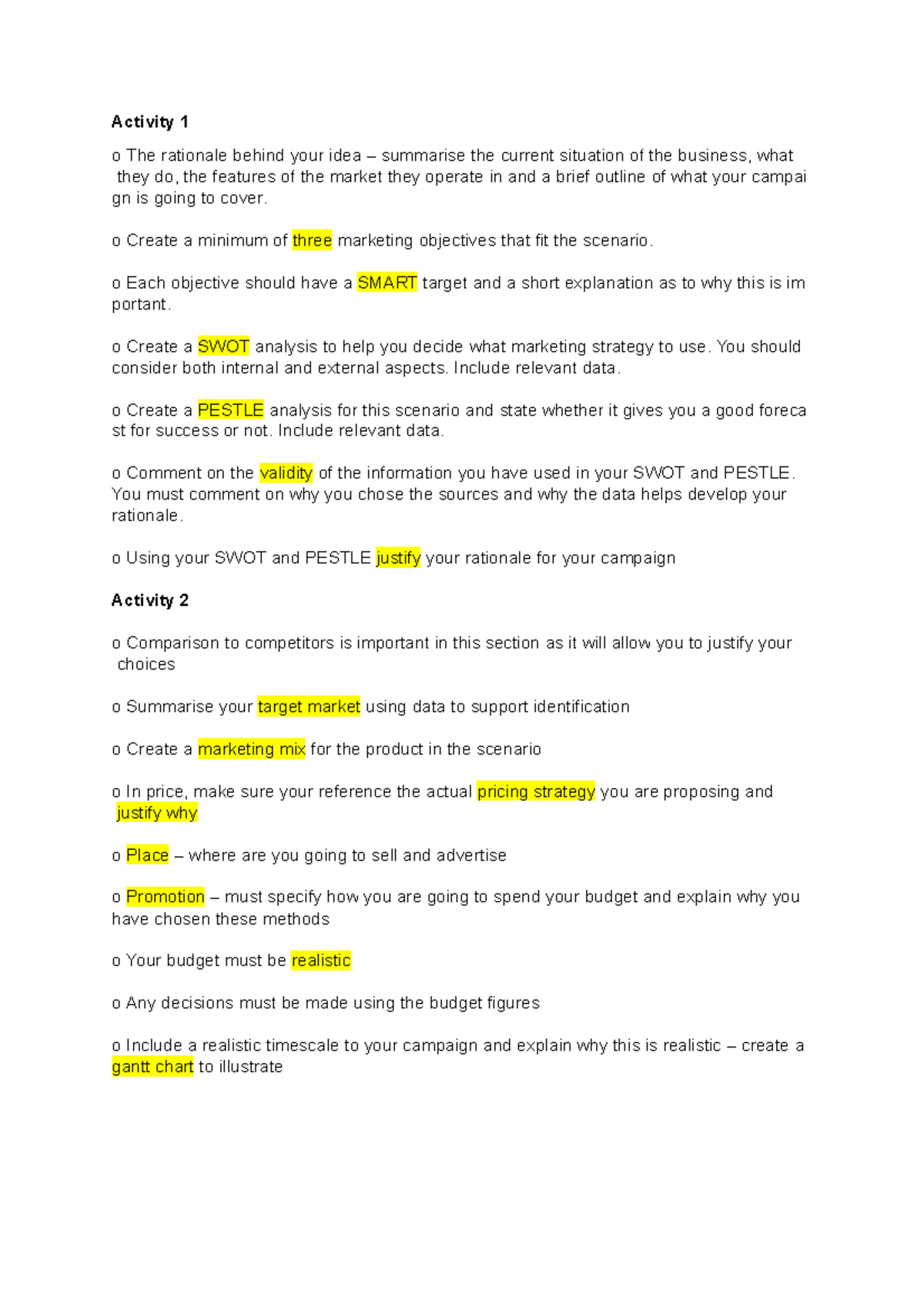 Exam help - notes - Activity 1 o The rationale behind your idea ...