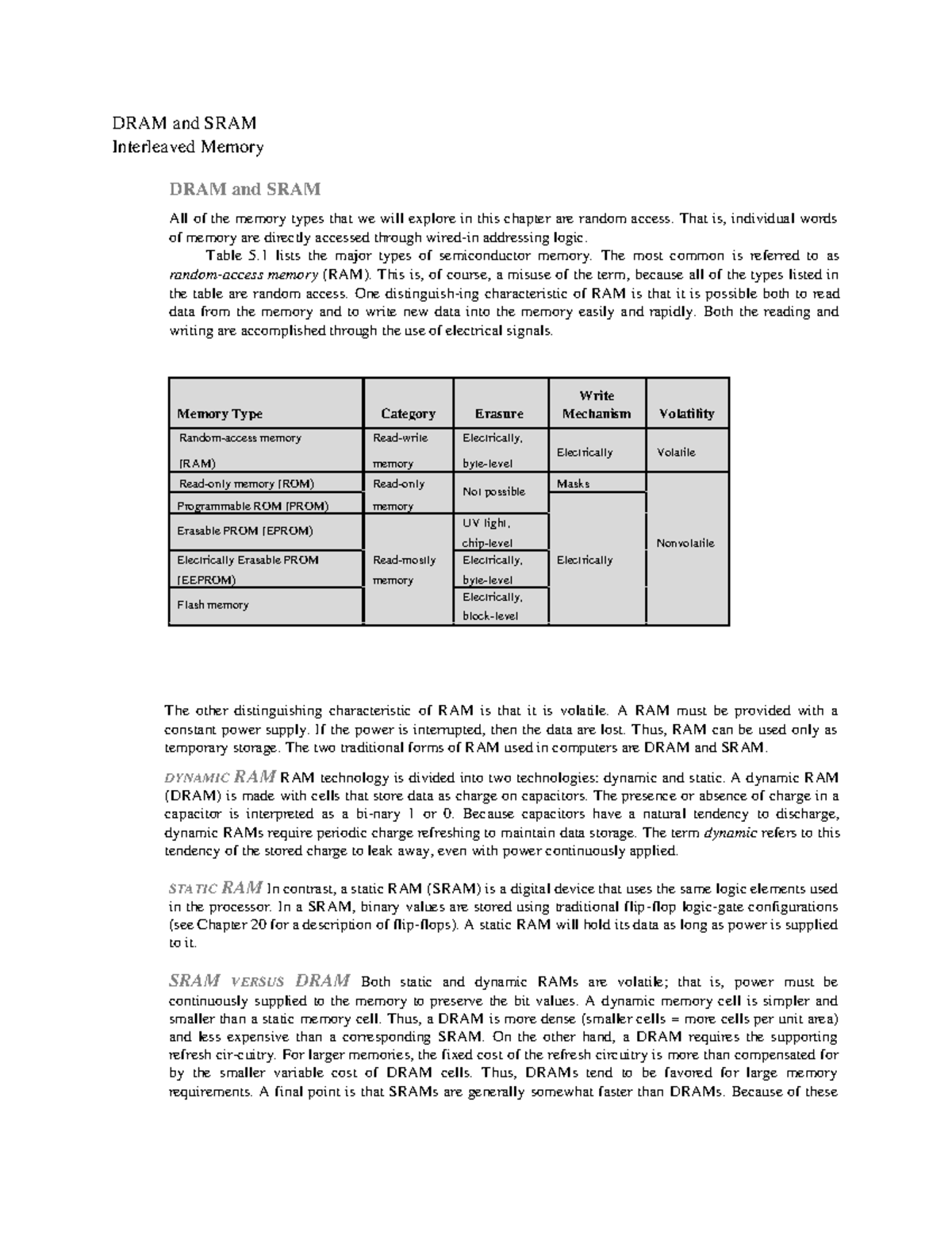 DRAM and SRAM - DRAM and SRAM Interleaved Memory DRAM and SRAM All of ...