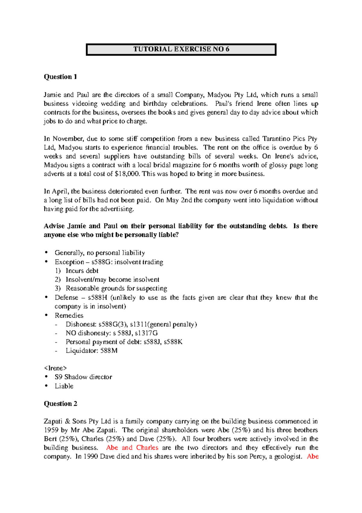 Tutorial Exercise NO 6 ans - TUTORIAL EXERCISE NO 6 Question 1 Jamie and Paul are the directors ...