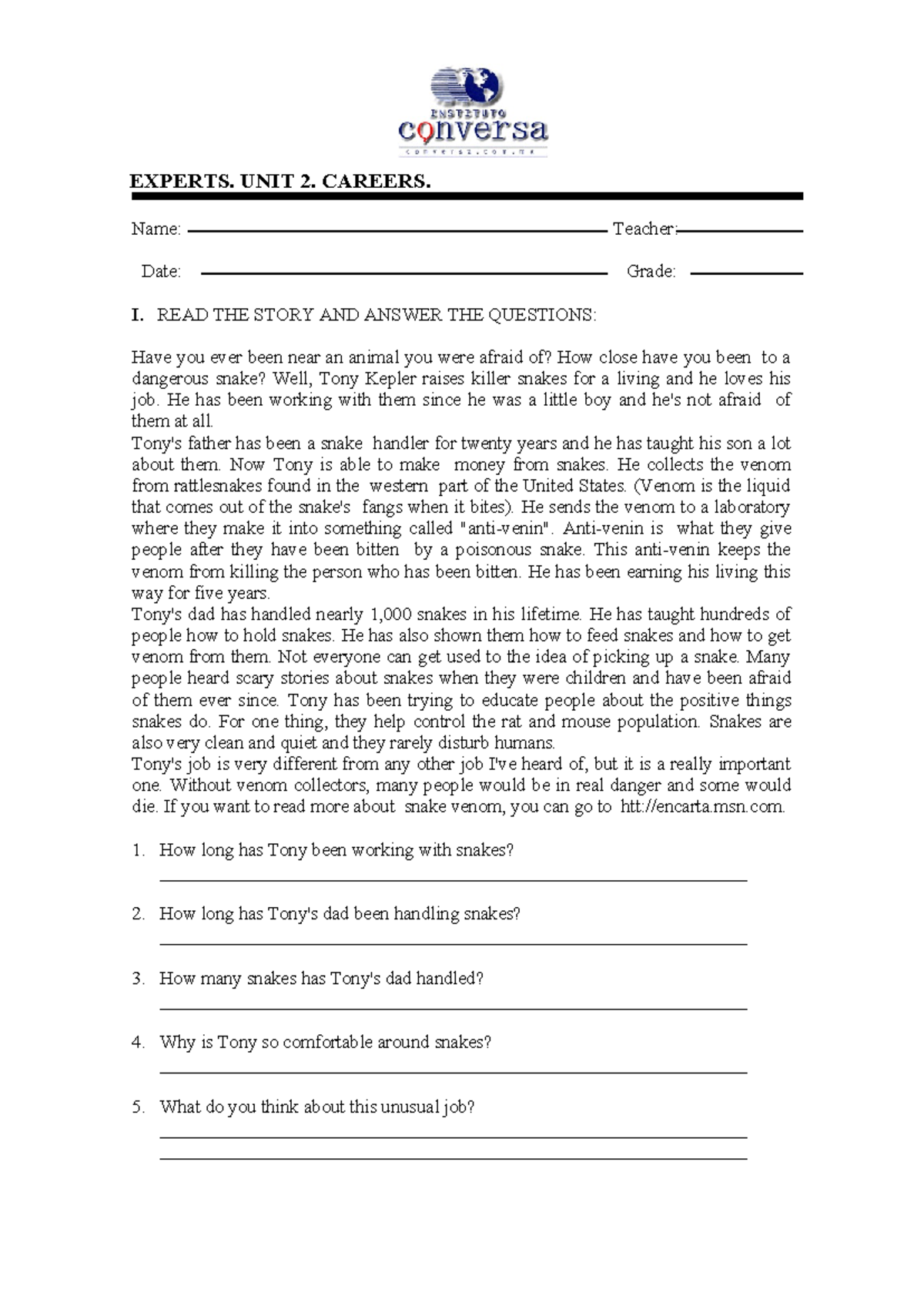 Unit 2 - examen repaso - Name: Teacher: Date: Grade: I. READ THE STORY ...