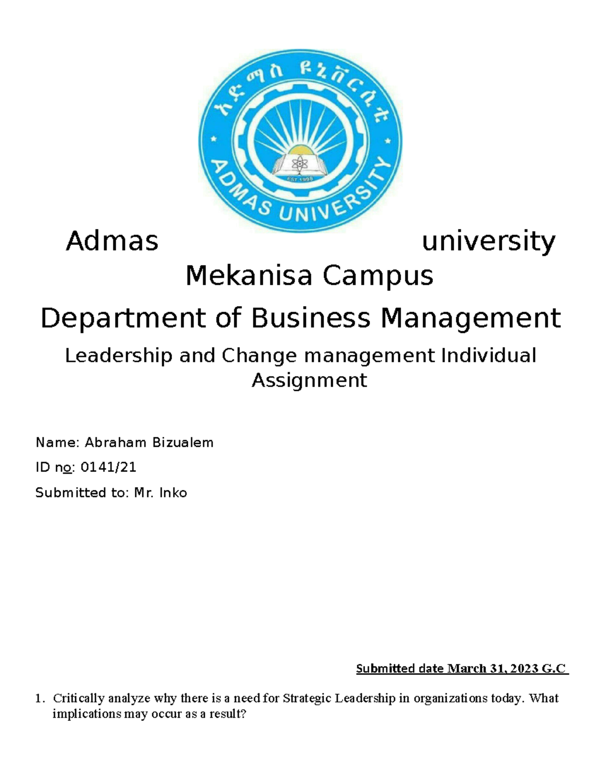 Answer for assignment - Admas university Mekanisa Campus Department of Business Management - Studocu