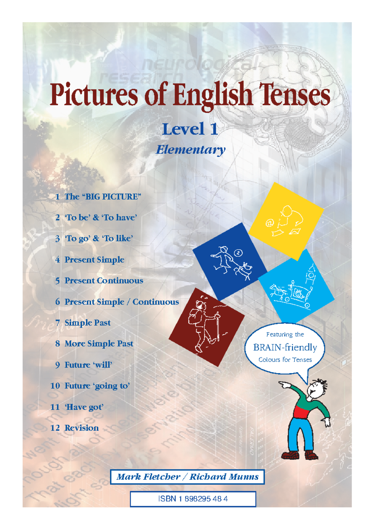 4758479 Pictures of English Tenses Elementary - 1 The “BIG PICTURE” 2 ...
