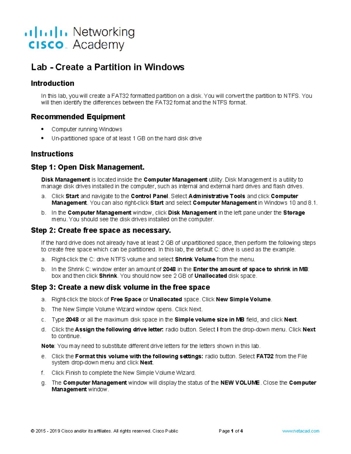 10.2.1.8 Lab - Create a Partition in Windows - Introduction In this lab, you will create a FAT32 ...