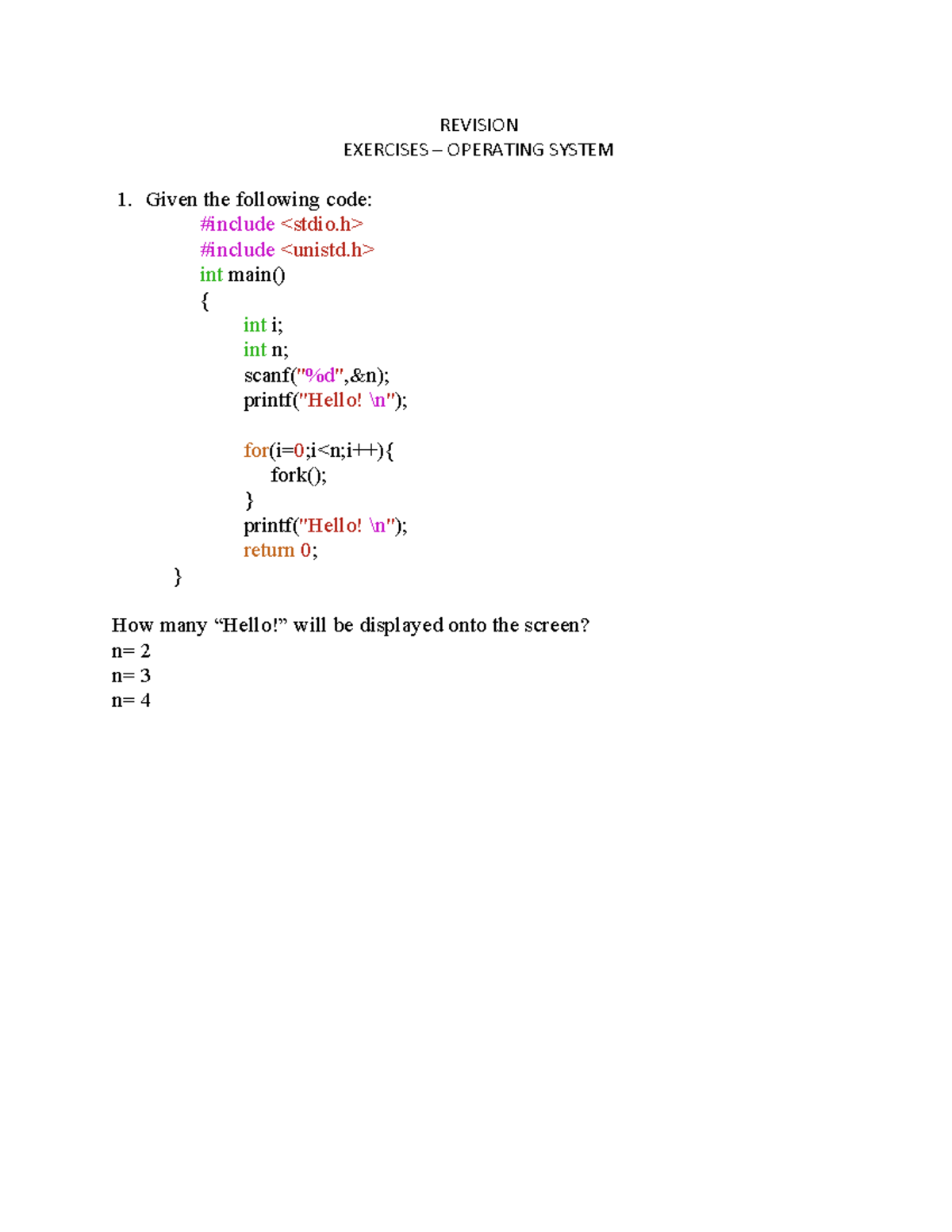 Revision-en-2024 - ck rev - REVISION EXERCISES – OPERATING SYSTEM Given the following code: # ...