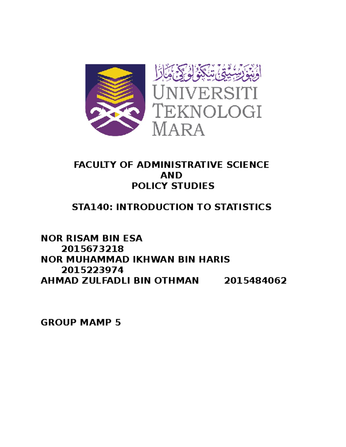 Report Survey Stac - FACULTY OF ADMINISTRATIVE SCIENCE AND POLICY STUDIES STA140: INTRODUCTION ...