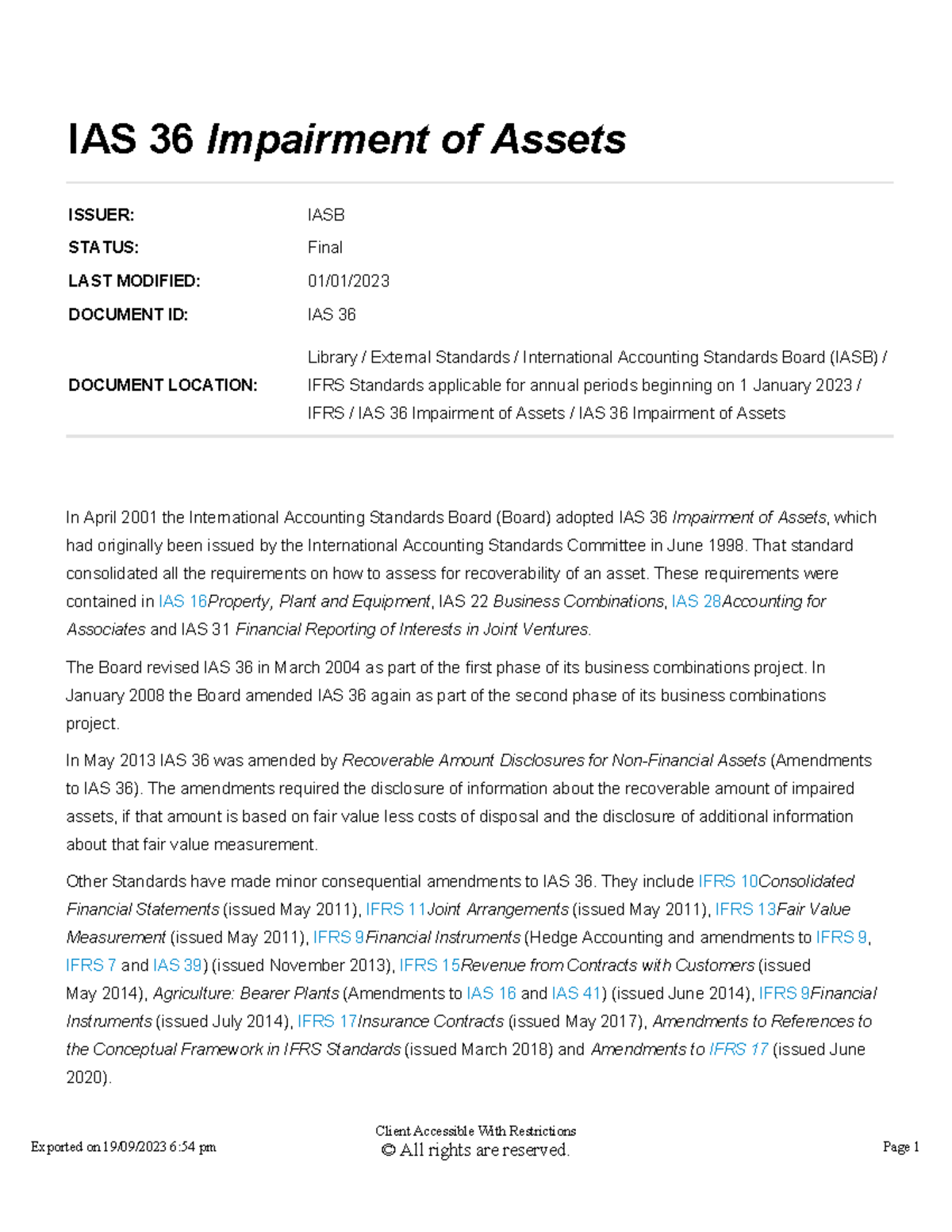IAS 36 Impairment of Assets - That standard consolidated all the ...