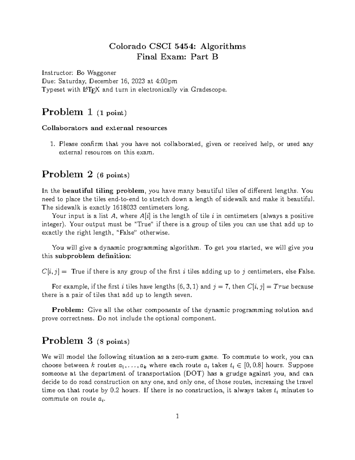 F23 CSCI 5454 Final - Colorado CSCI 5454: Algorithms Final Exam: Part B Instructor: Bo Waggoner ...